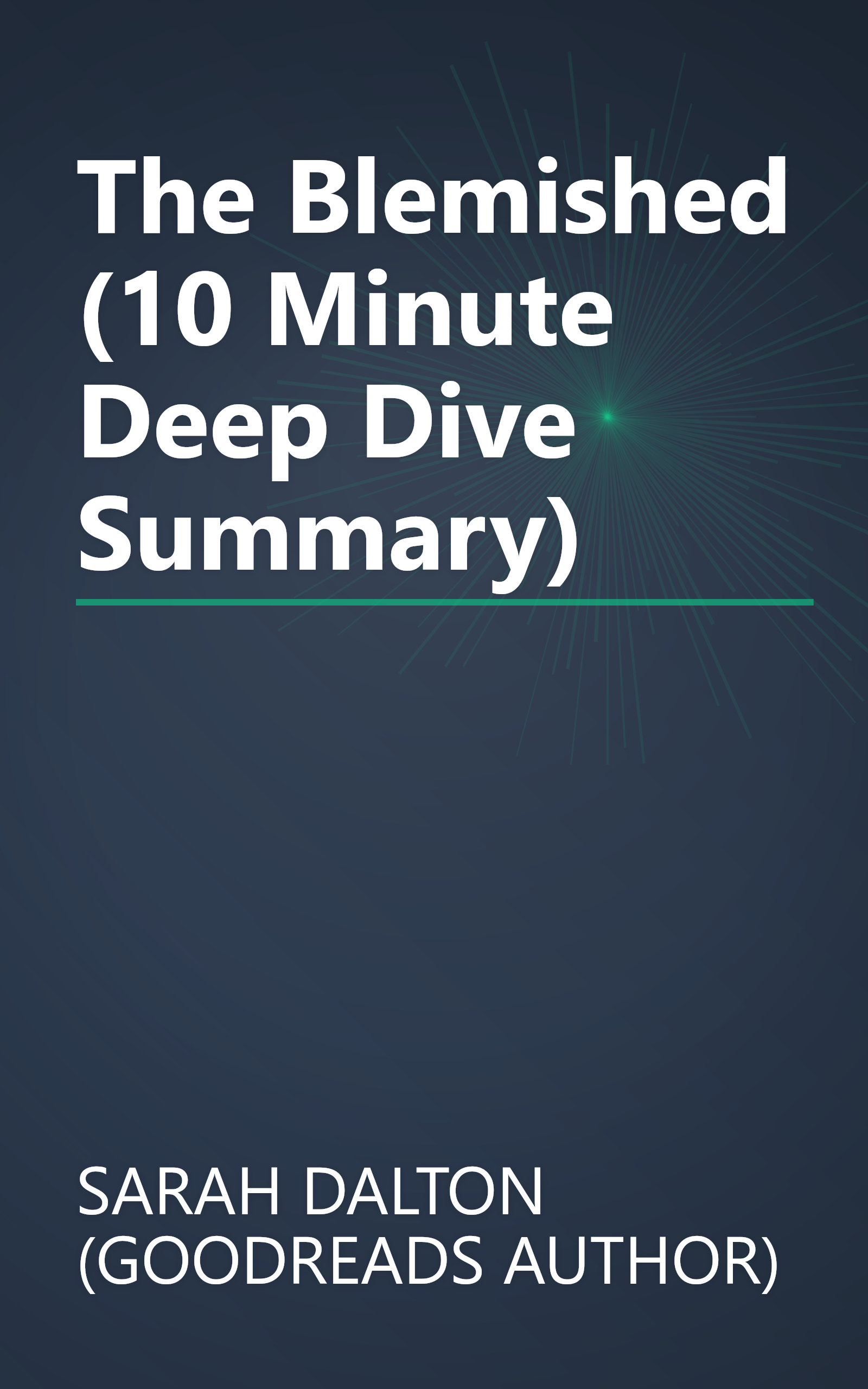 The Blemished (10 Minute   Deep Dive Summary) book cover