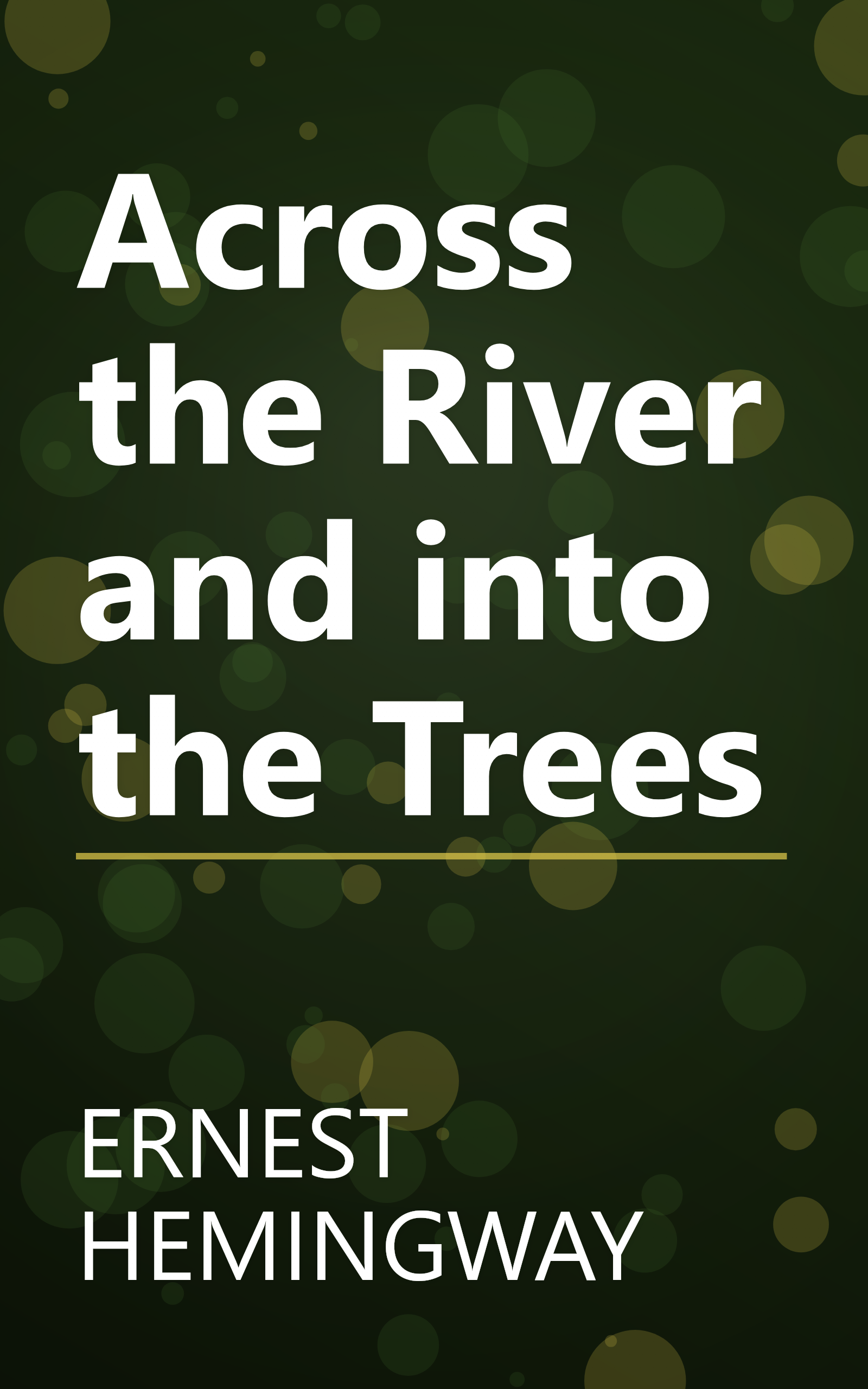 Across the River and into the Trees book cover