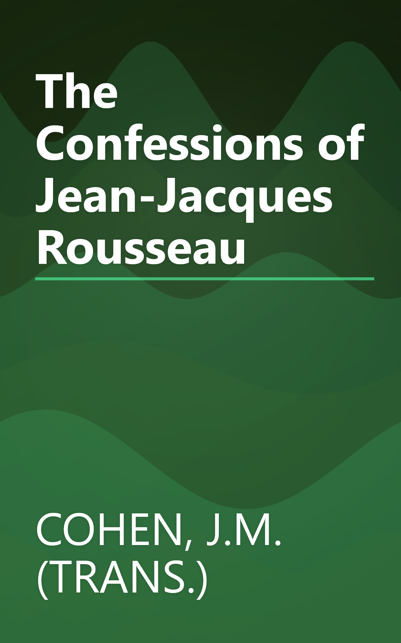 The Confessions of Jean-Jacques Rousseau book cover