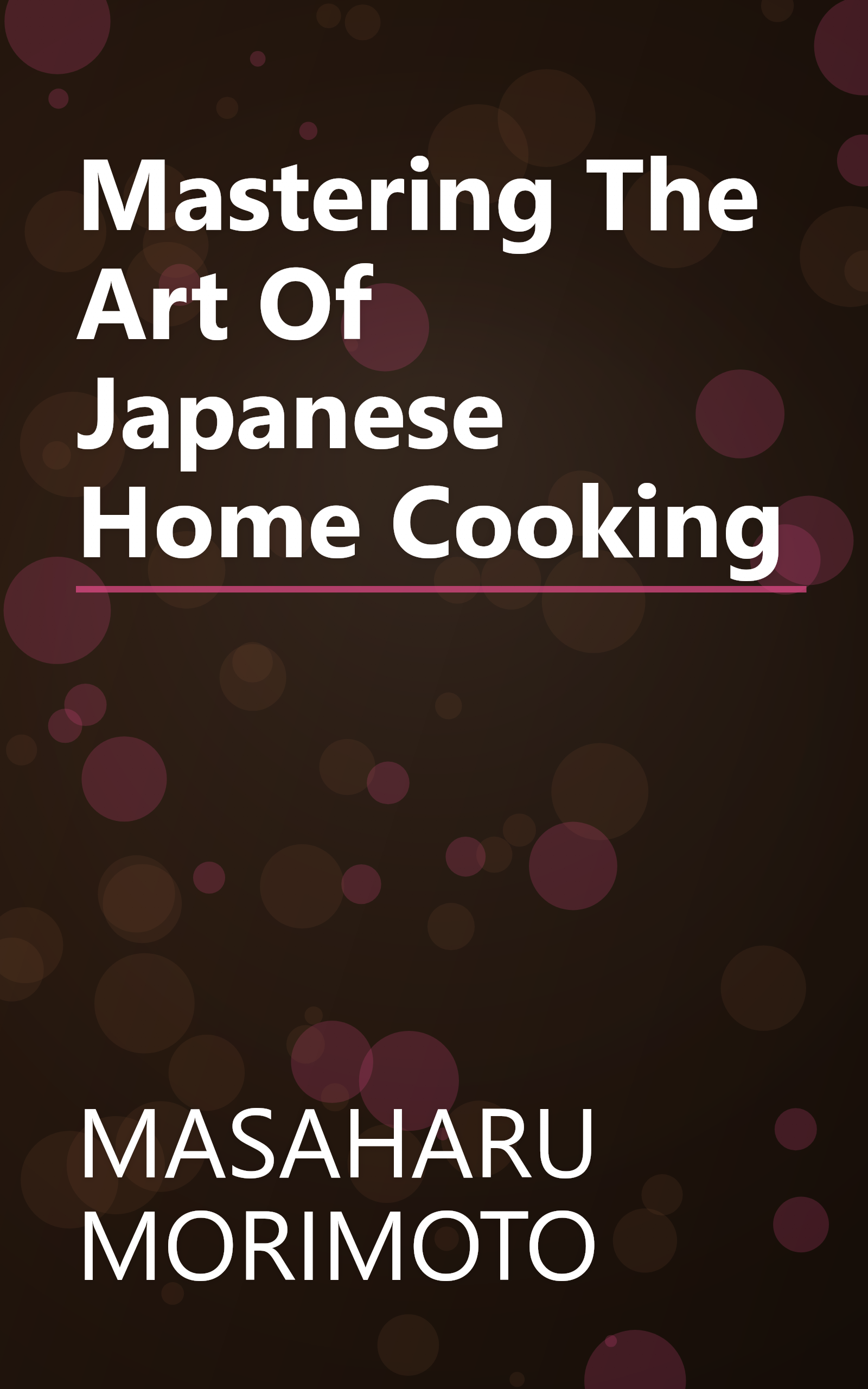 Mastering The Art Of Japanese Home Cooking book cover