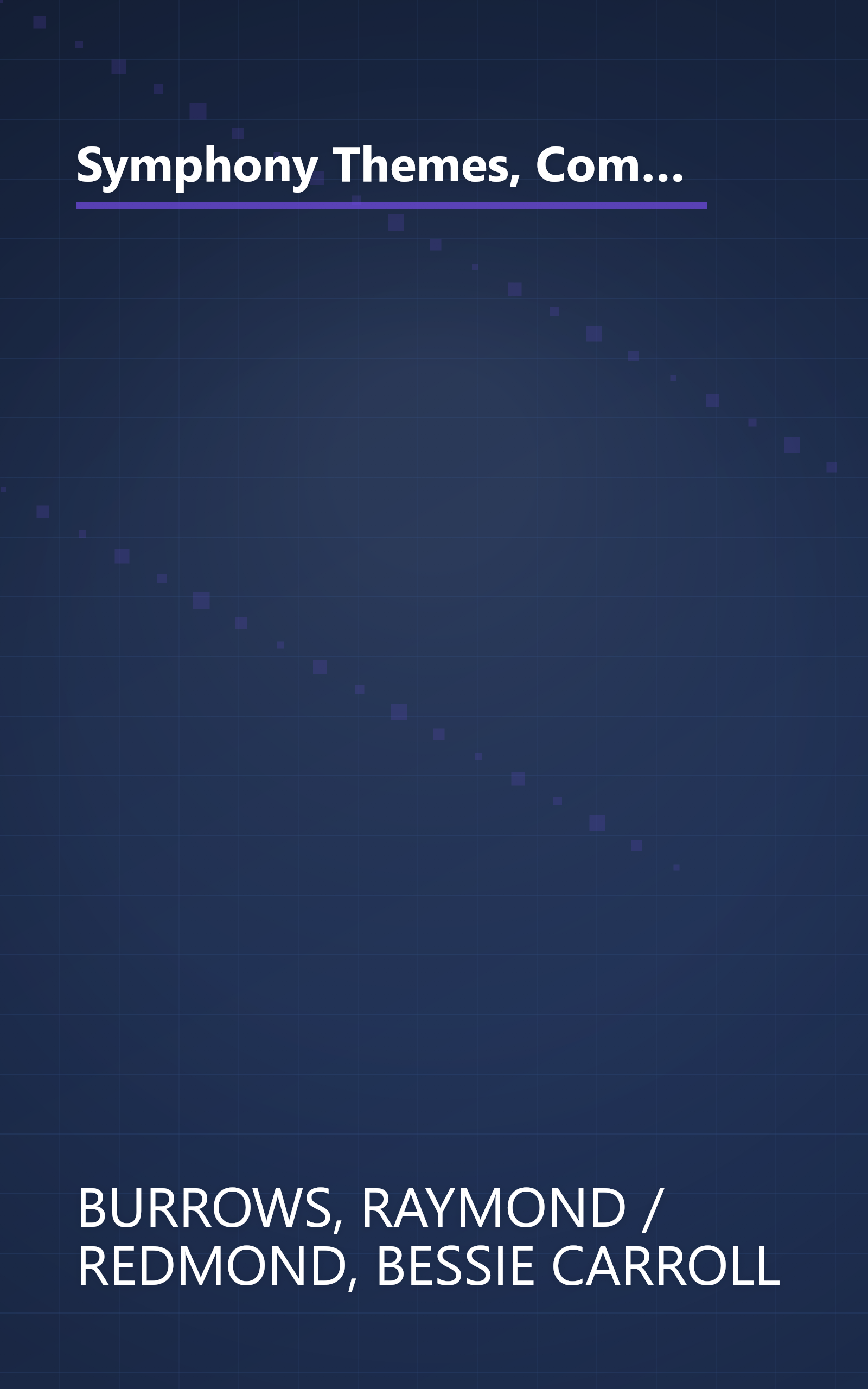 Symphony Themes, Compiled by Raymond Burrows [And] Bessie Carroll Redmond with Special Editorial Assistance by George Szell book cover