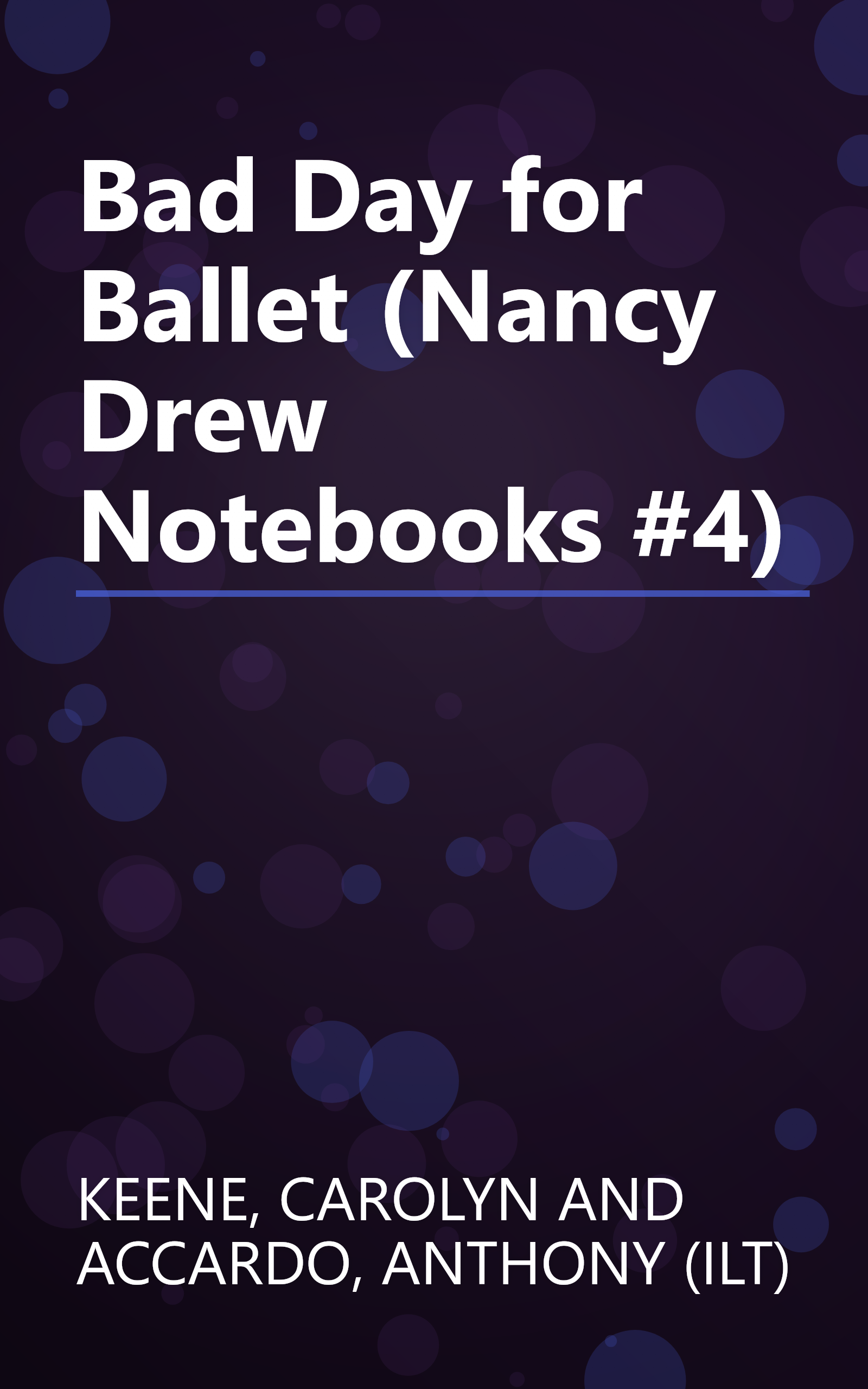 Bad Day for Ballet (Nancy Drew Notebooks #4) book cover
