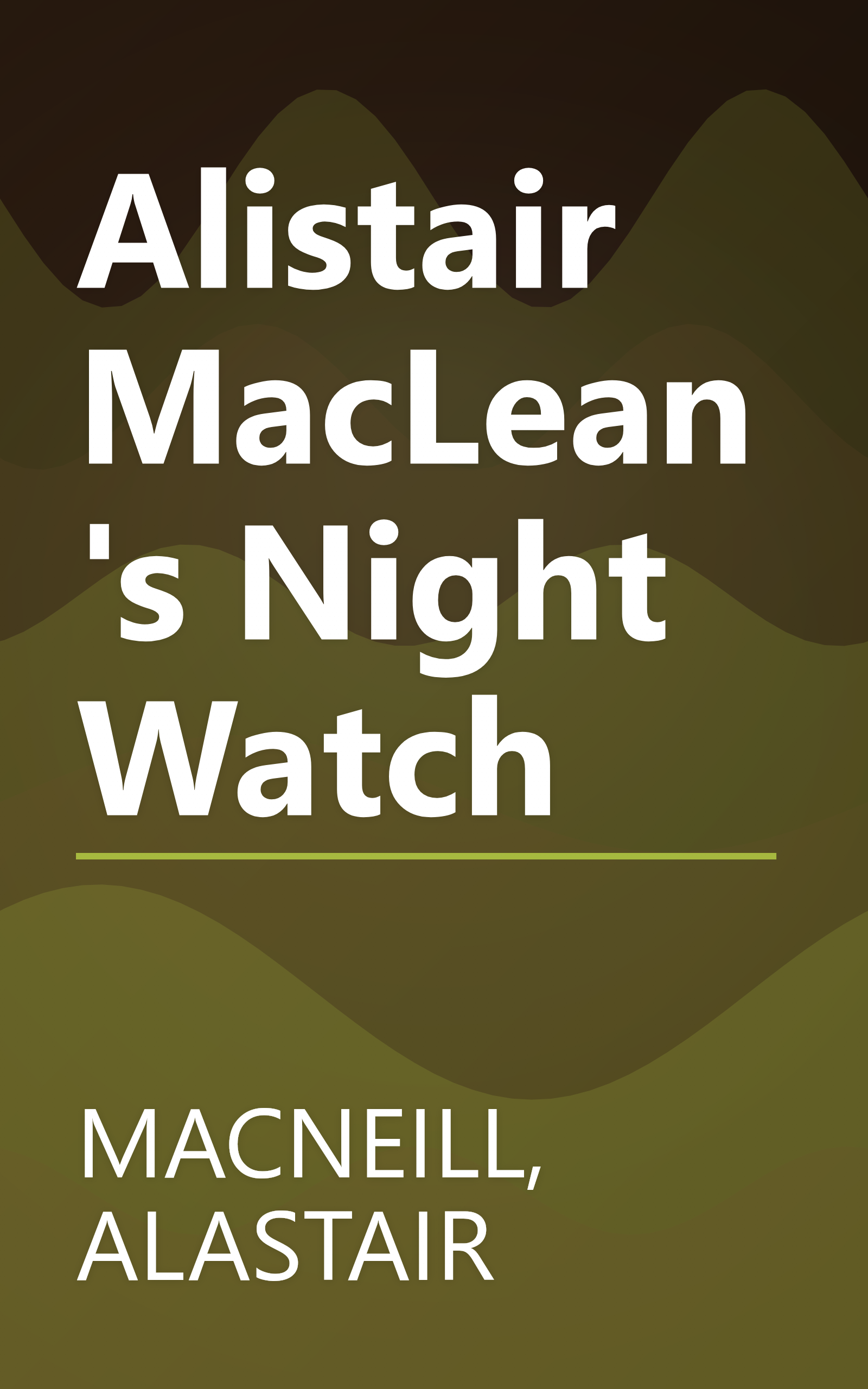 Alistair MacLean's Night Watch book cover