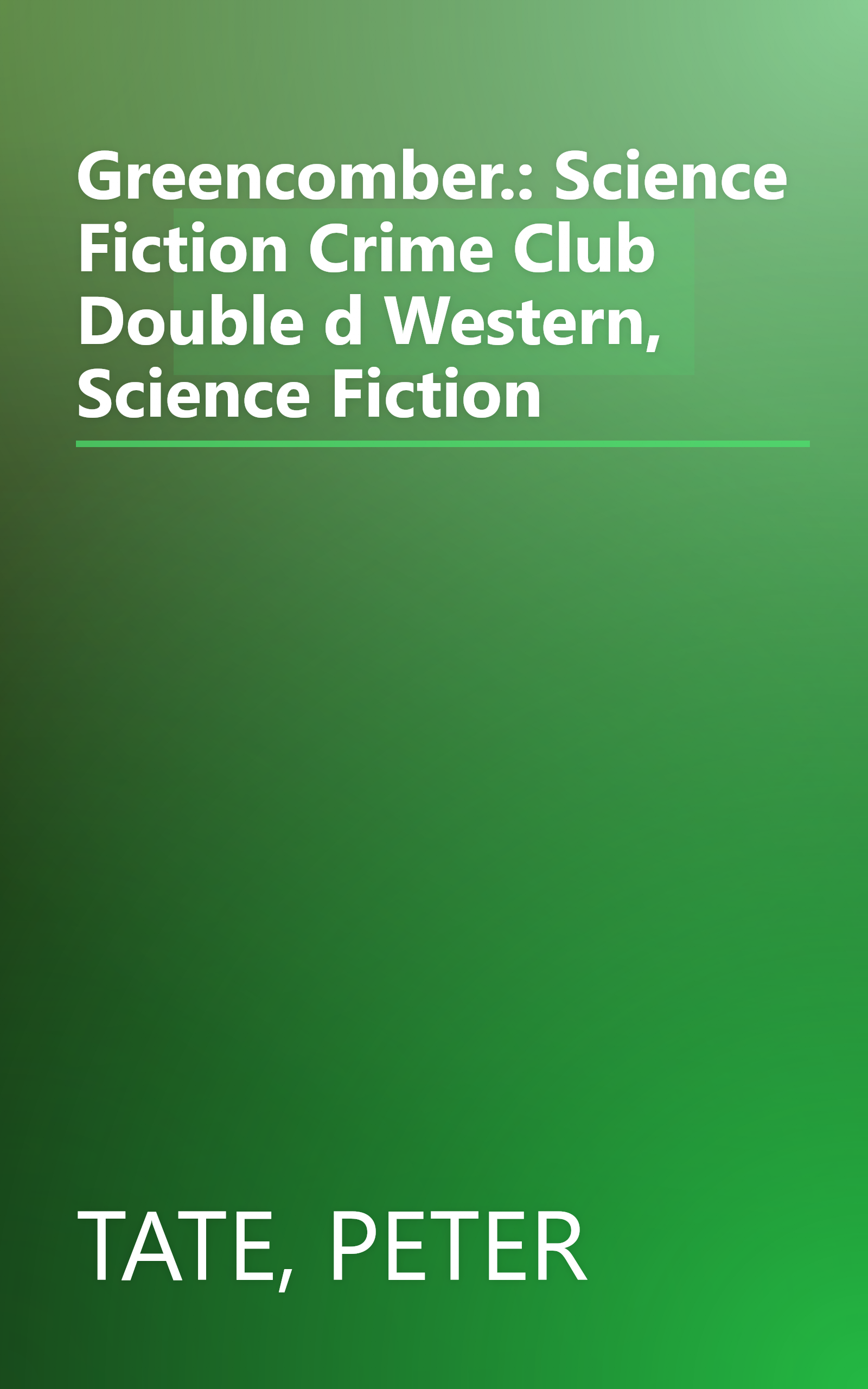 Greencomber.: Science Fiction Crime Club Double d Western, Science Fiction book cover