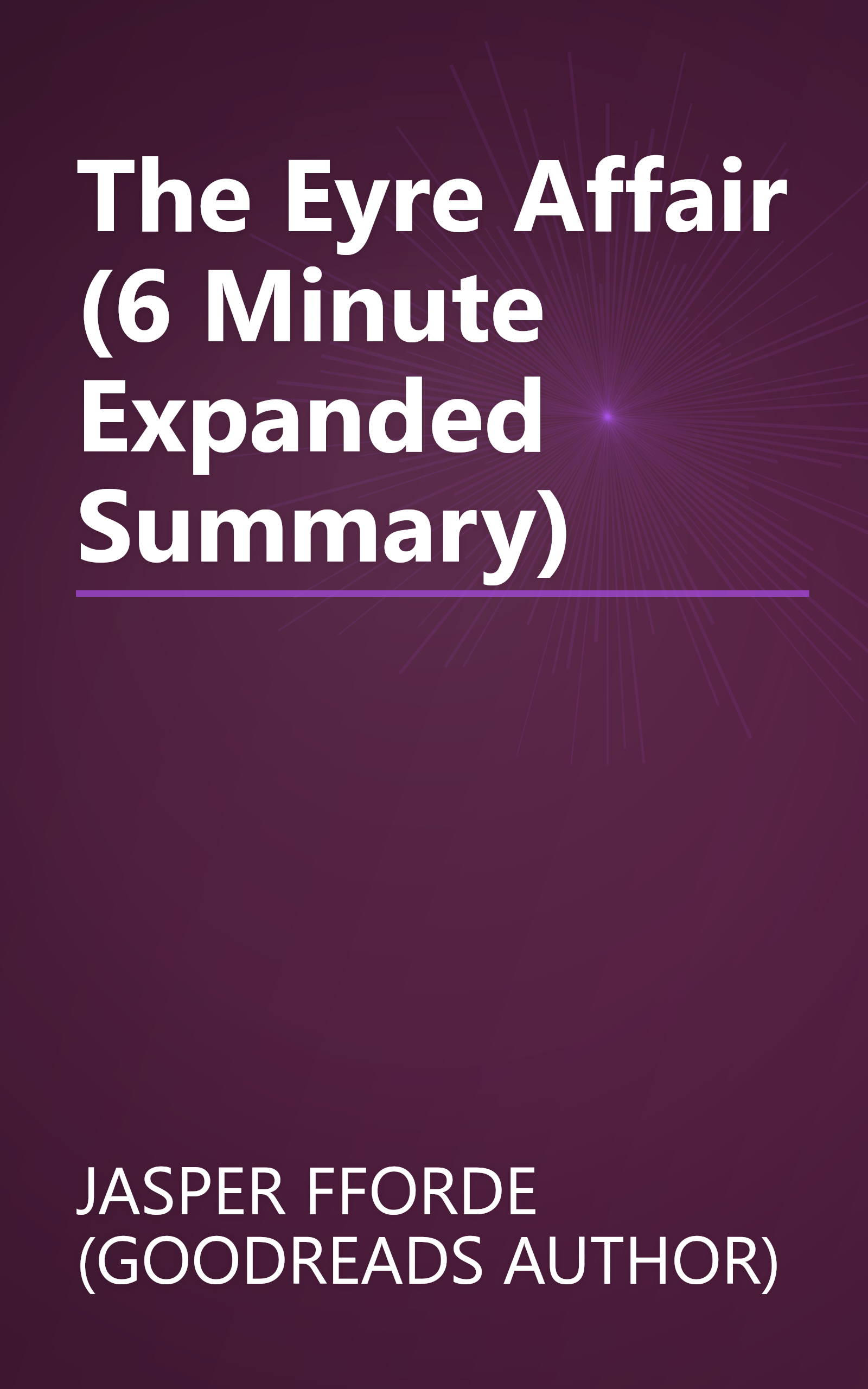 The Eyre Affair (6 Minute   Expanded Summary) book cover