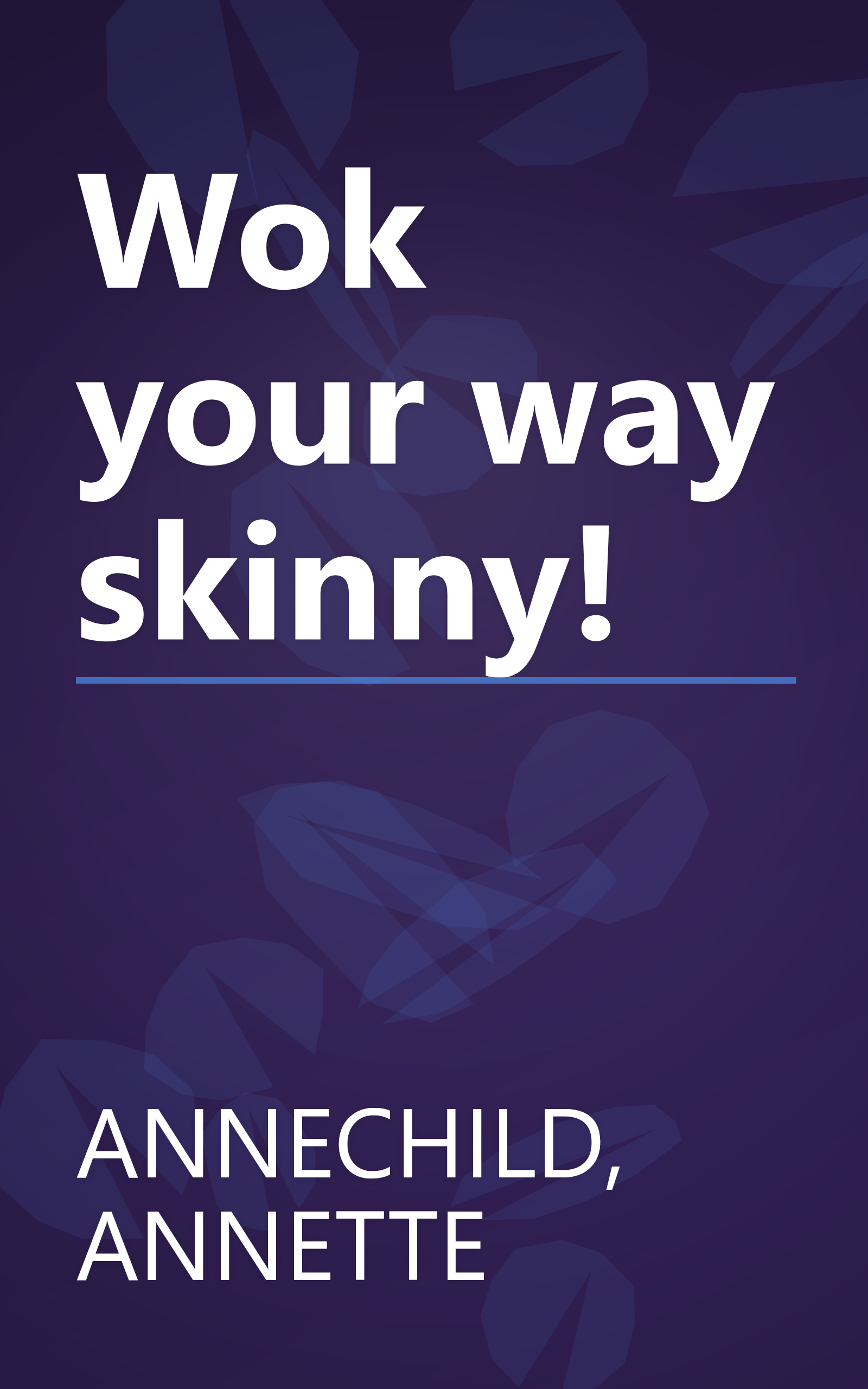 Wok your way skinny! book cover