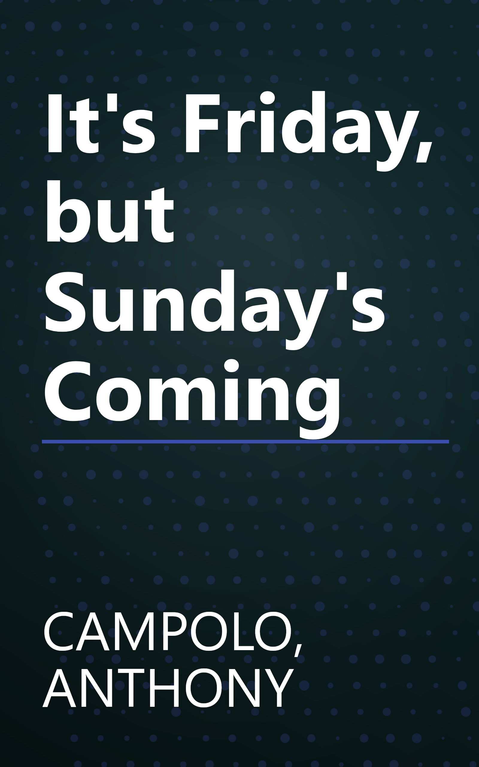 It's Friday, but Sunday's Coming book cover