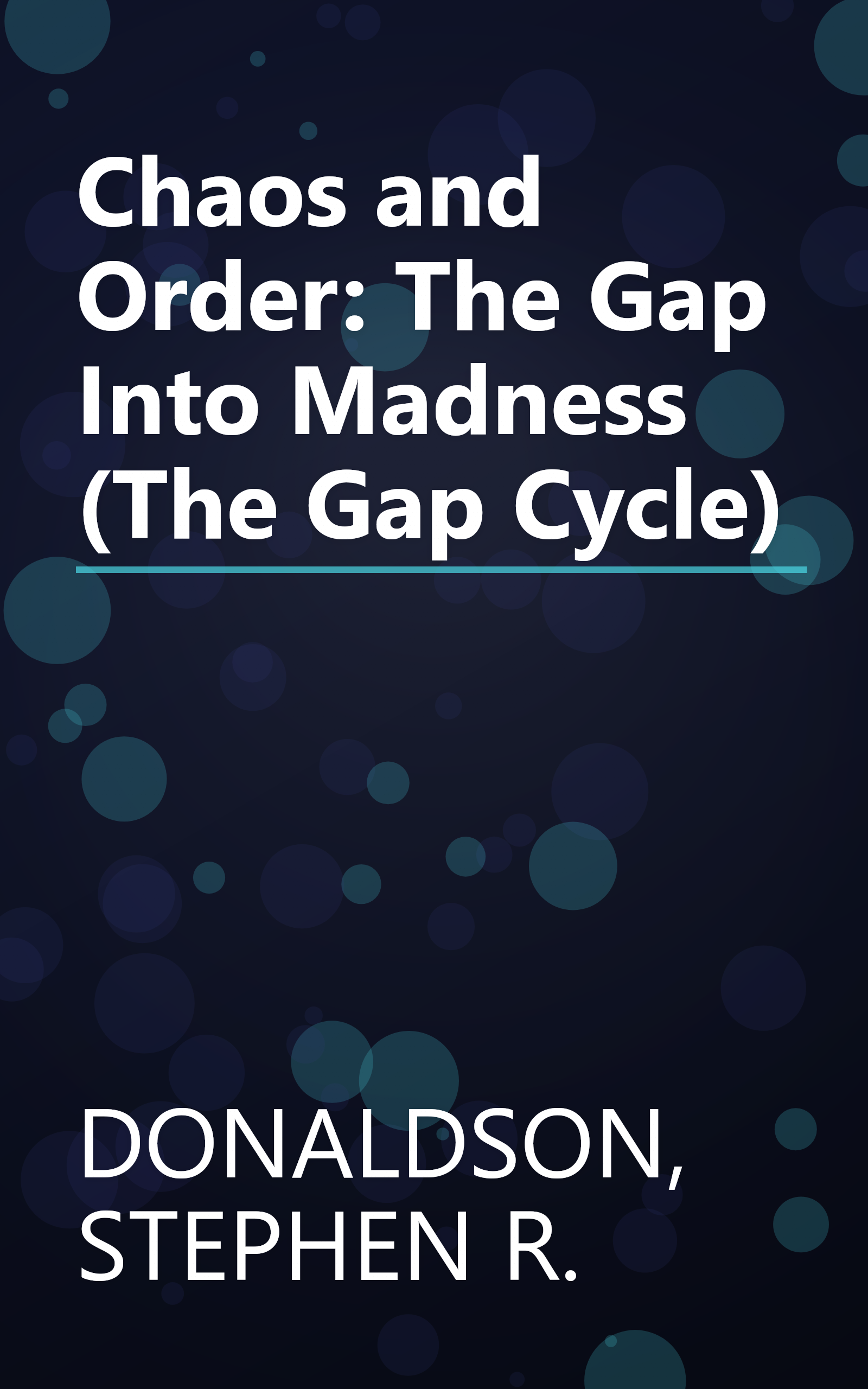 Chaos and Order: The Gap Into Madness (The Gap Cycle) book cover