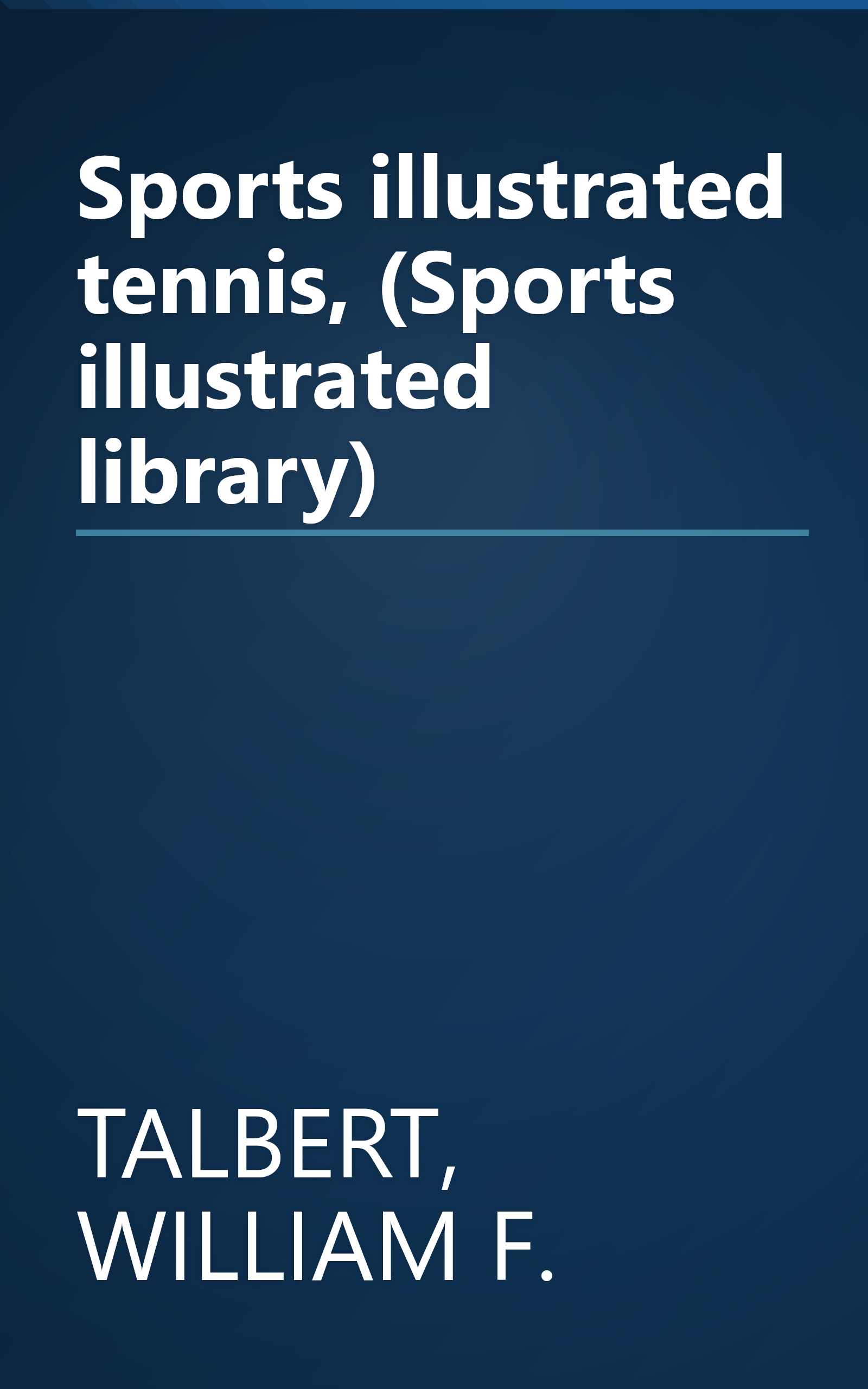 Sports illustrated tennis, (Sports illustrated library) book cover