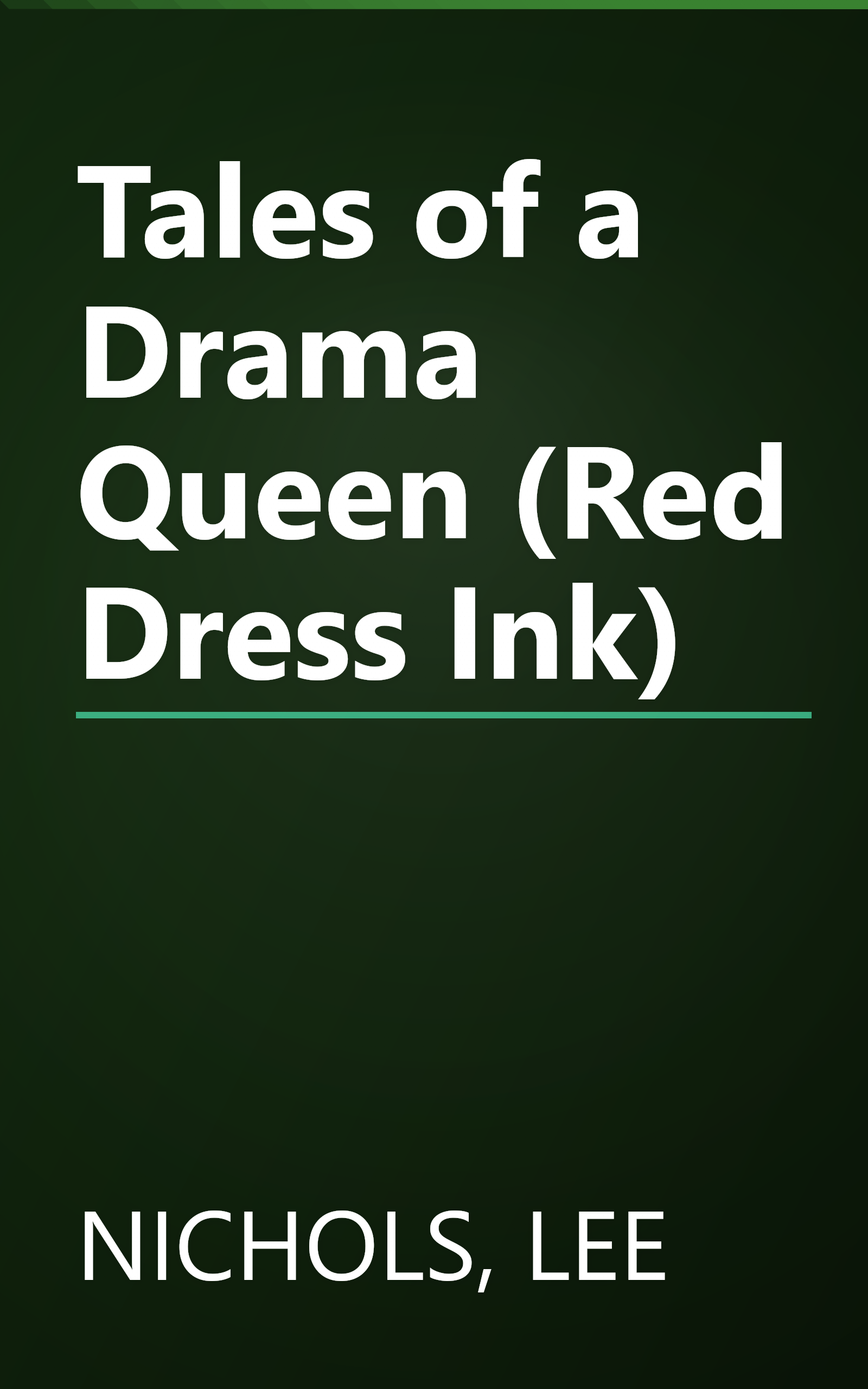 Tales of a Drama Queen (Red Dress Ink) book cover