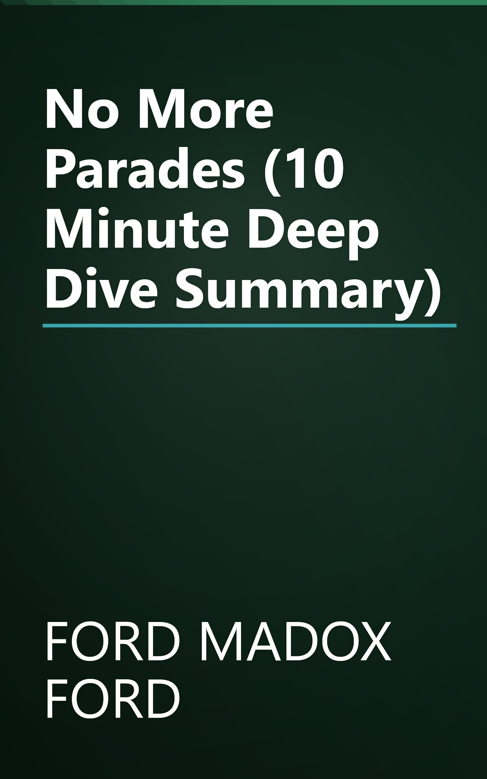 No More Parades (10 Minute   Deep Dive Summary) book cover