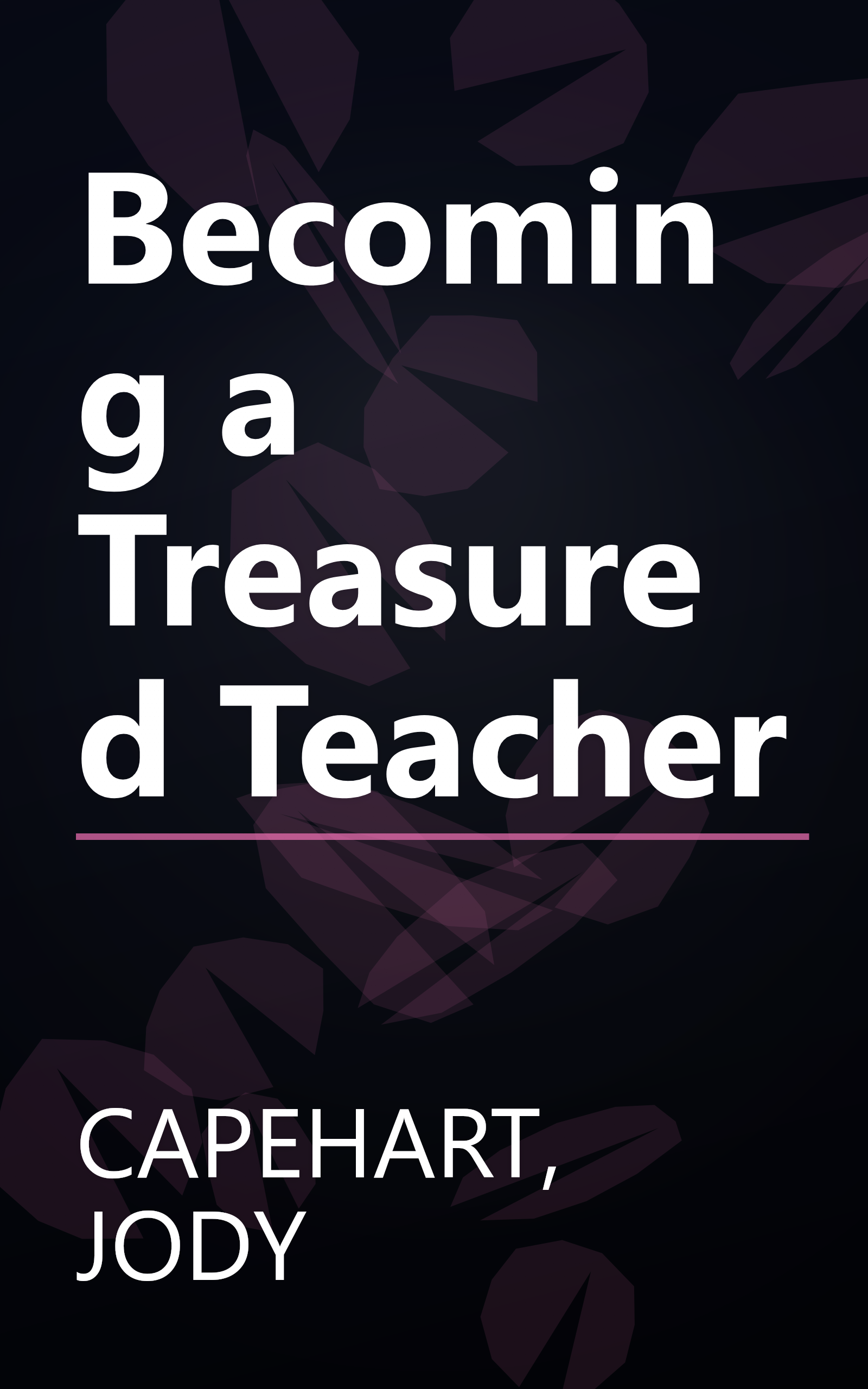 Becoming a Treasured Teacher book cover