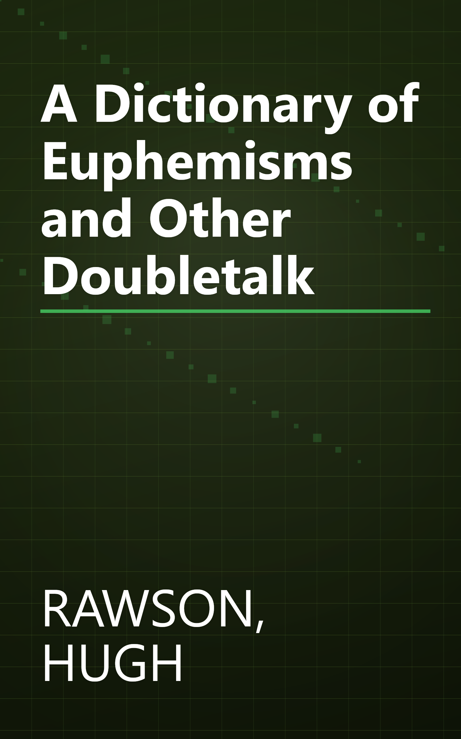 A Dictionary of Euphemisms and Other Doubletalk book cover