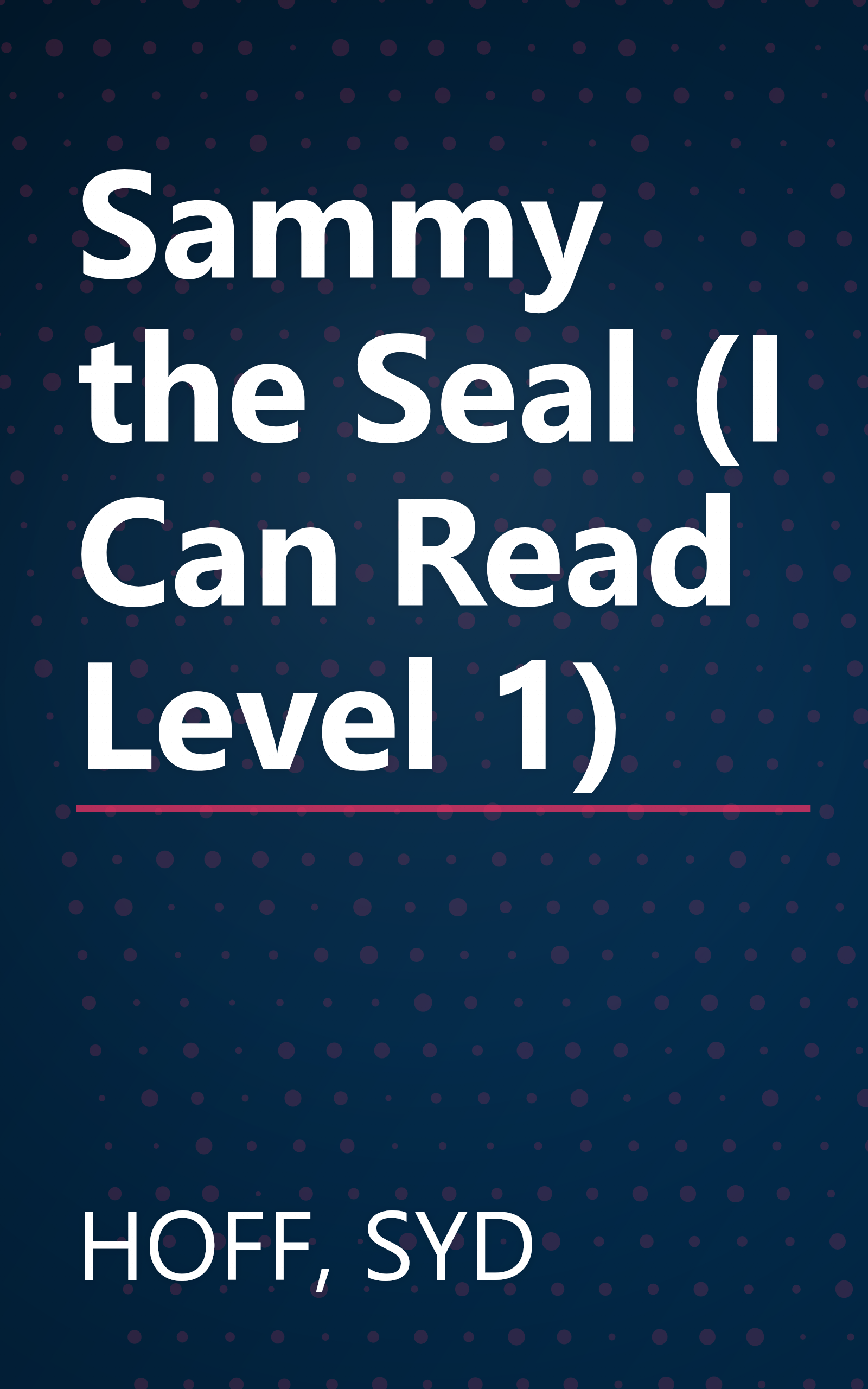 Sammy the Seal (I Can Read Level 1) book cover