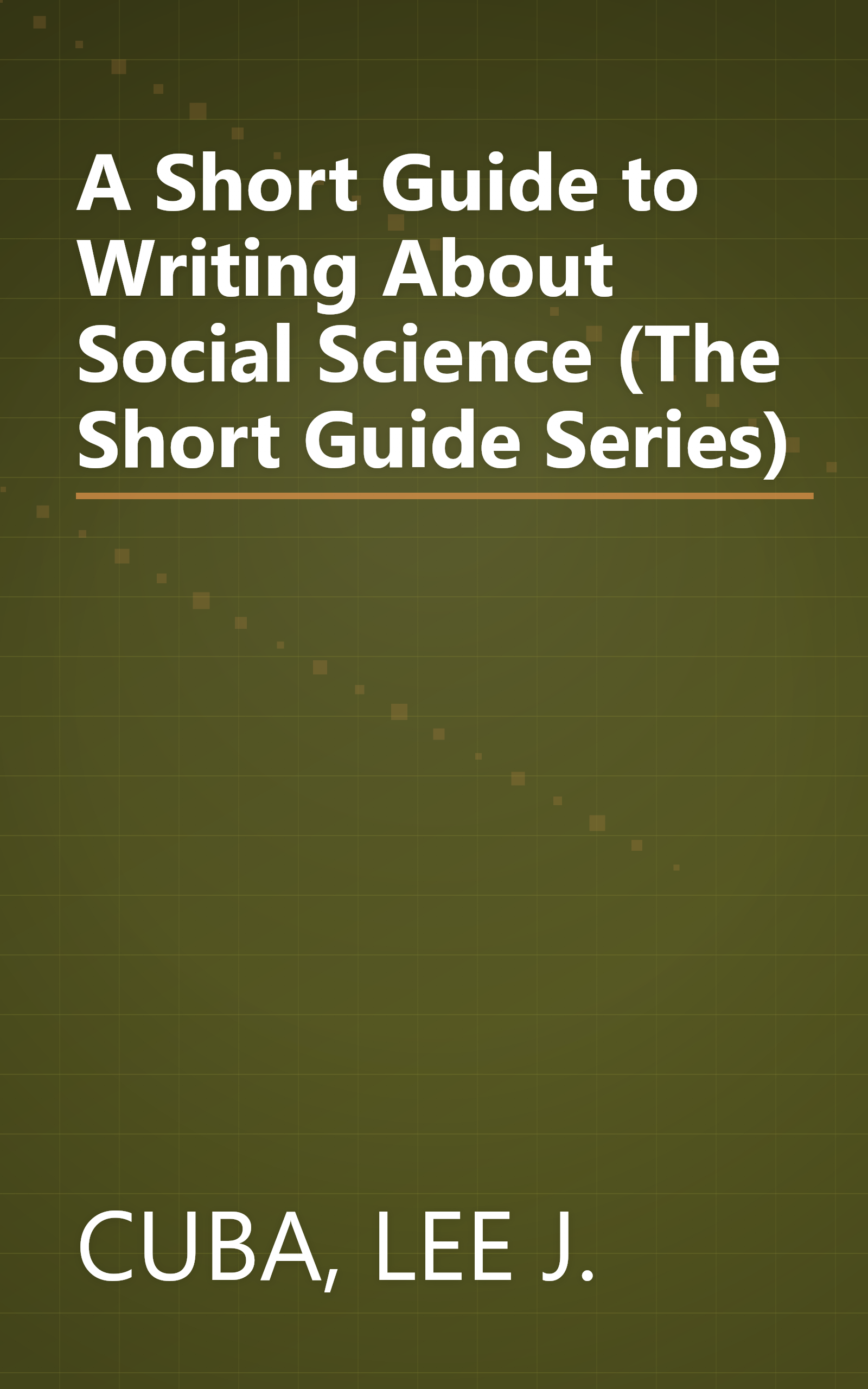 A Short Guide to Writing About Social Science (The Short Guide Series) book cover