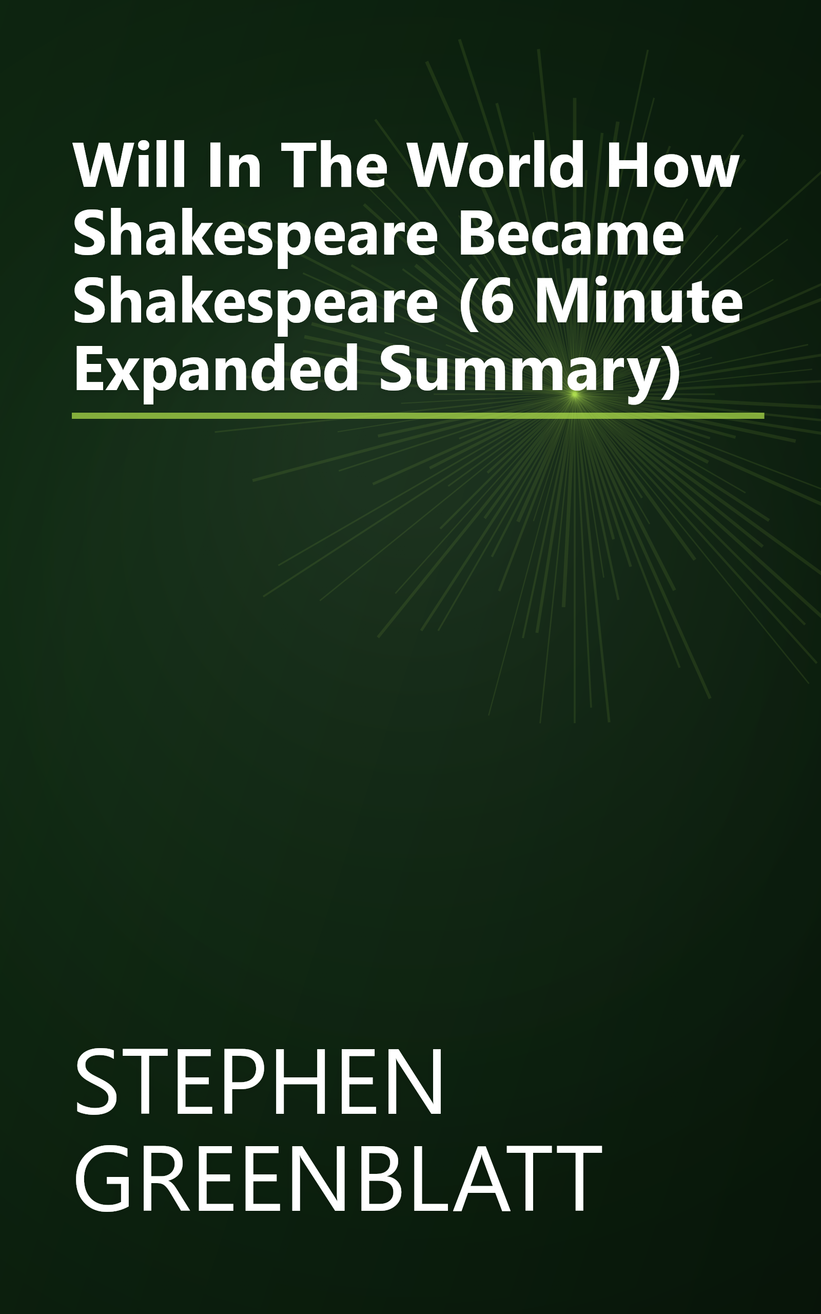 Will In The World  How Shakespeare Became Shakespeare (6 Minute   Expanded Summary) book cover