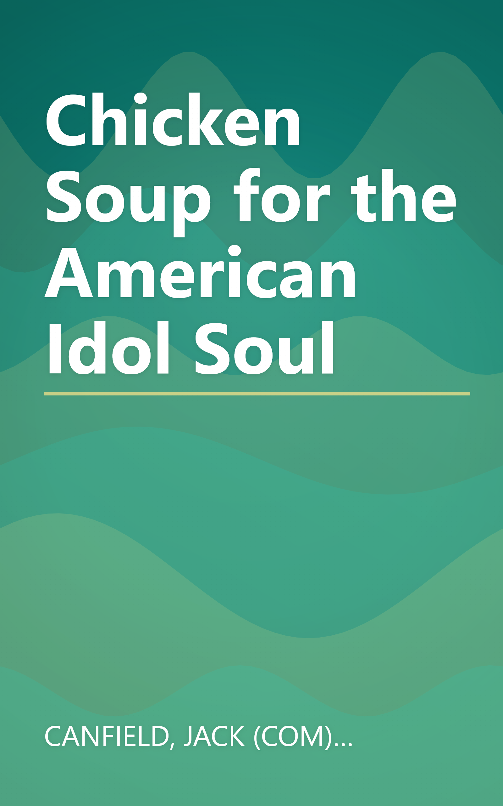 Chicken Soup for the American Idol Soul book cover