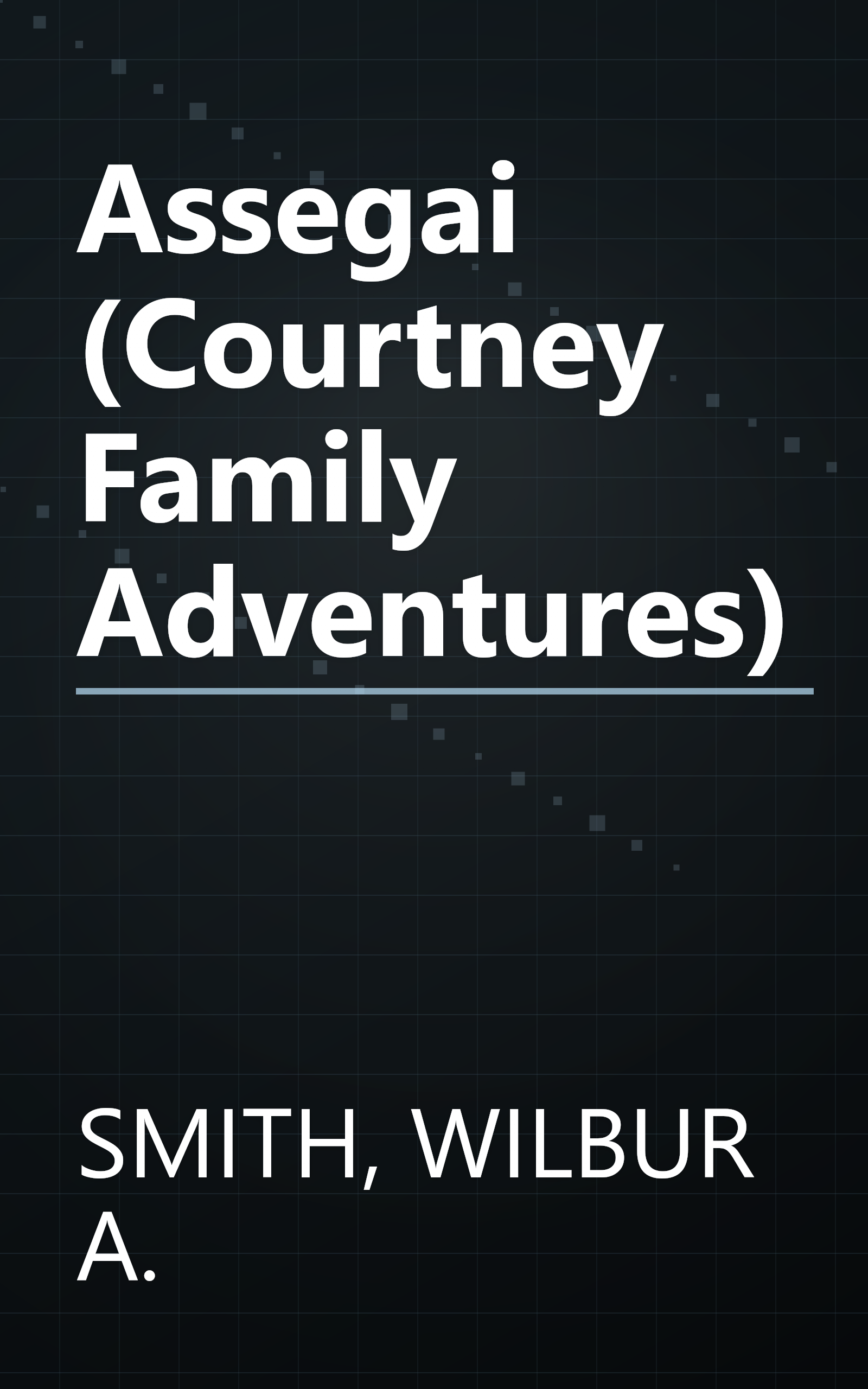 Assegai (Courtney Family Adventures) book cover
