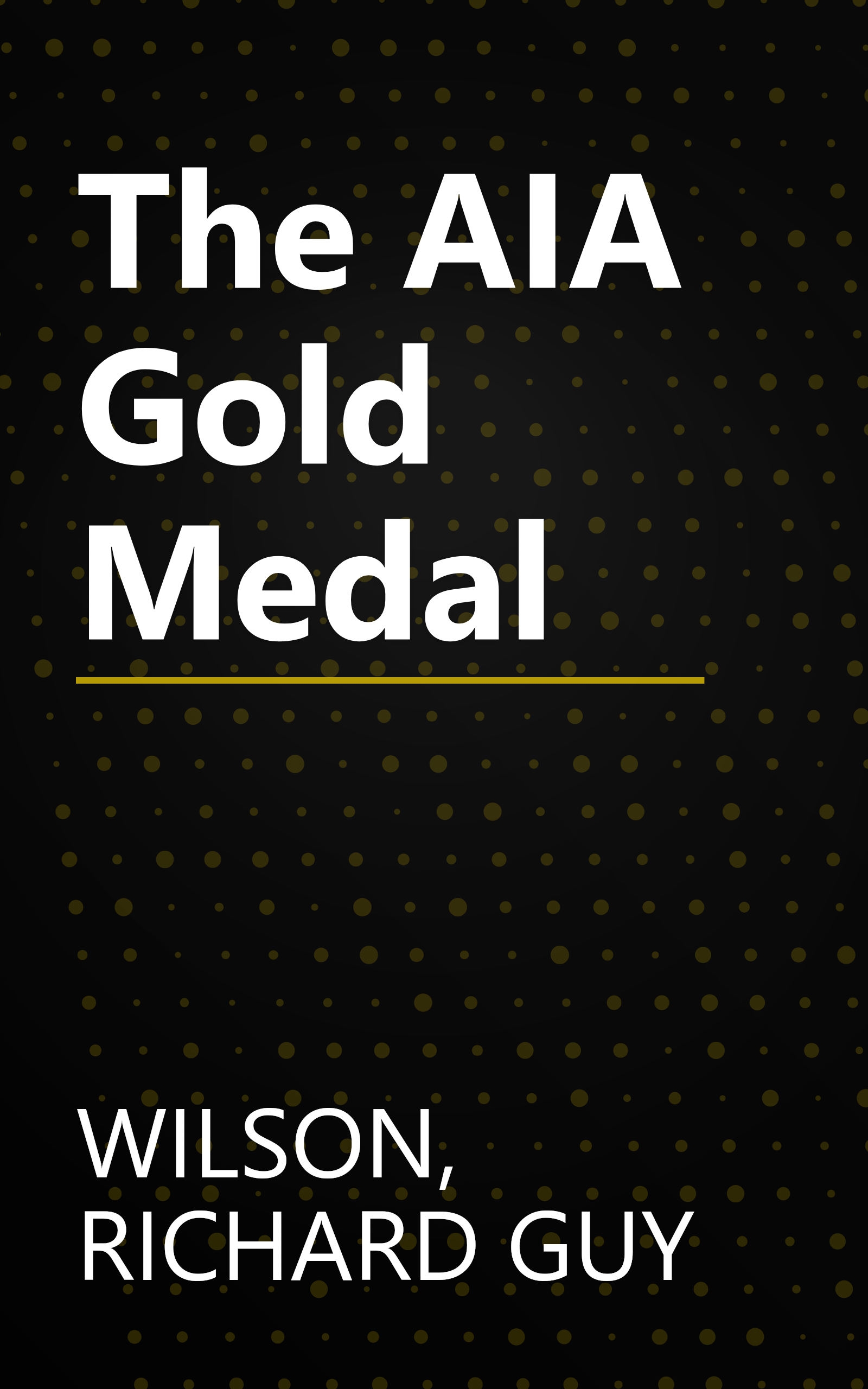 The AIA Gold Medal book cover