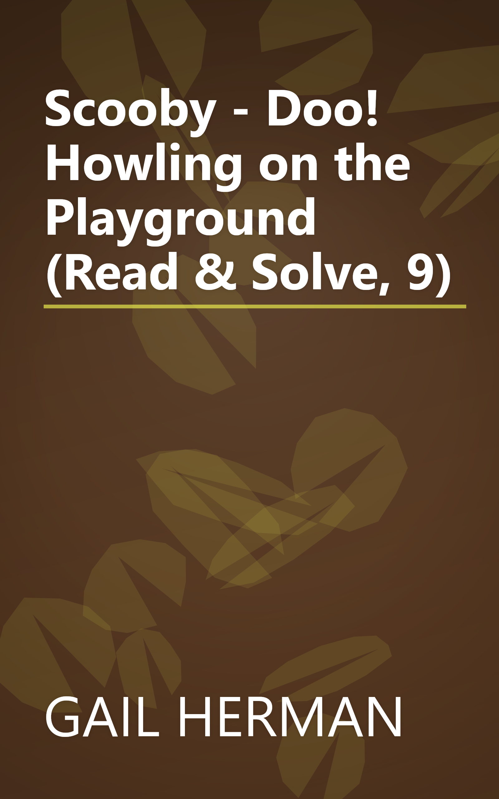 Scooby - Doo! Howling on the Playground (Read & Solve, 9) book cover