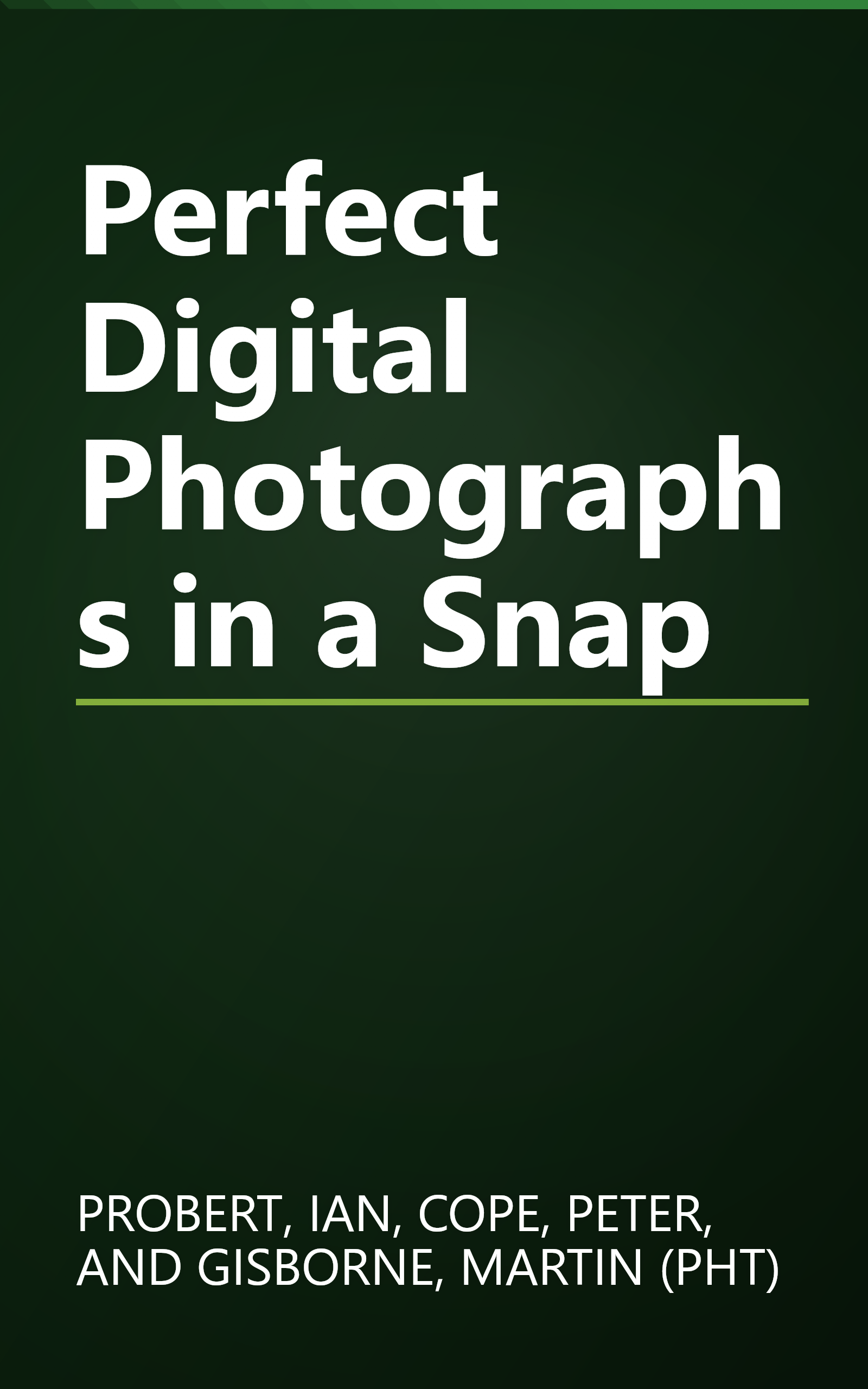 Perfect Digital Photographs in a Snap book cover