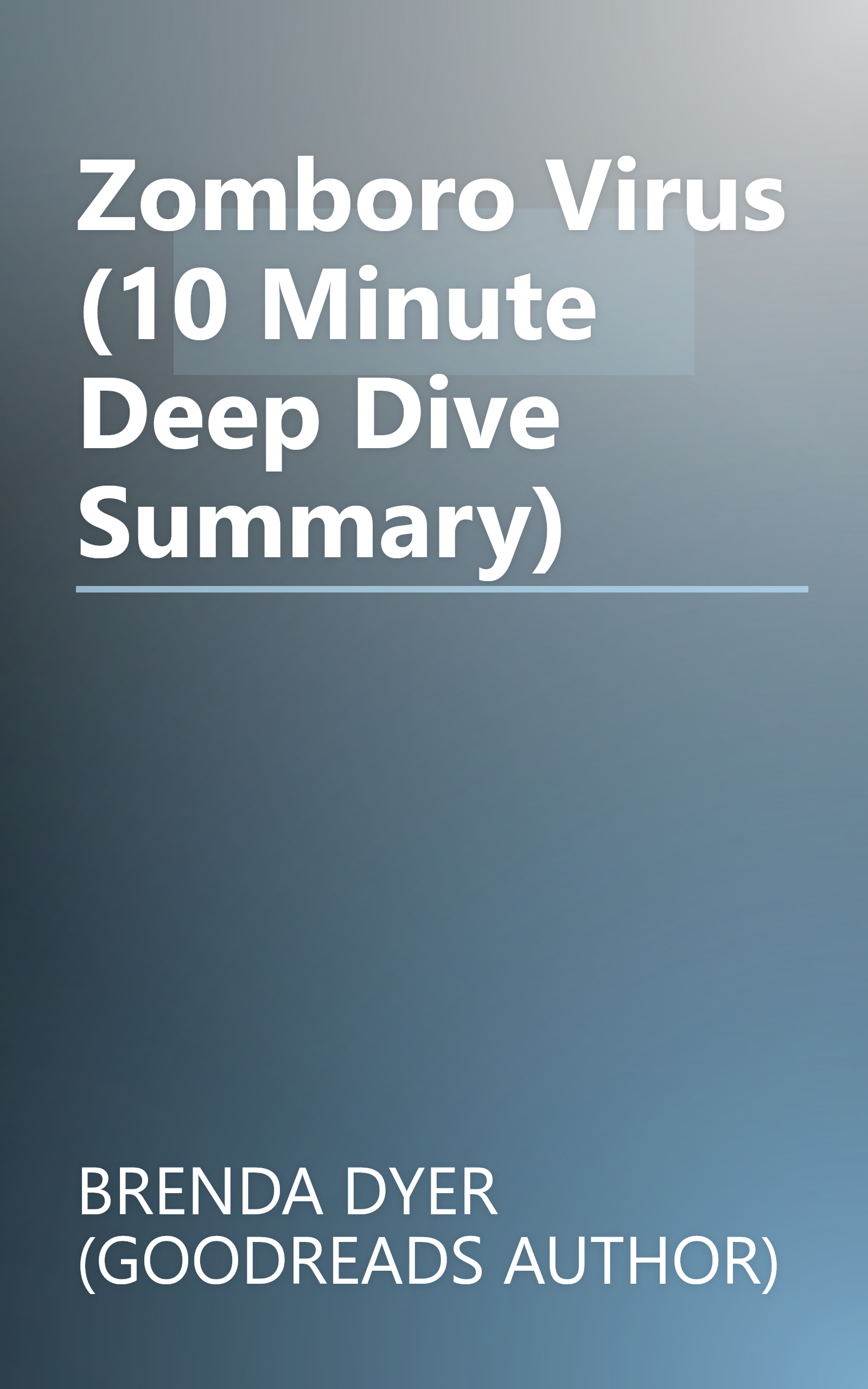 Zomboro Virus (10 Minute   Deep Dive Summary) book cover