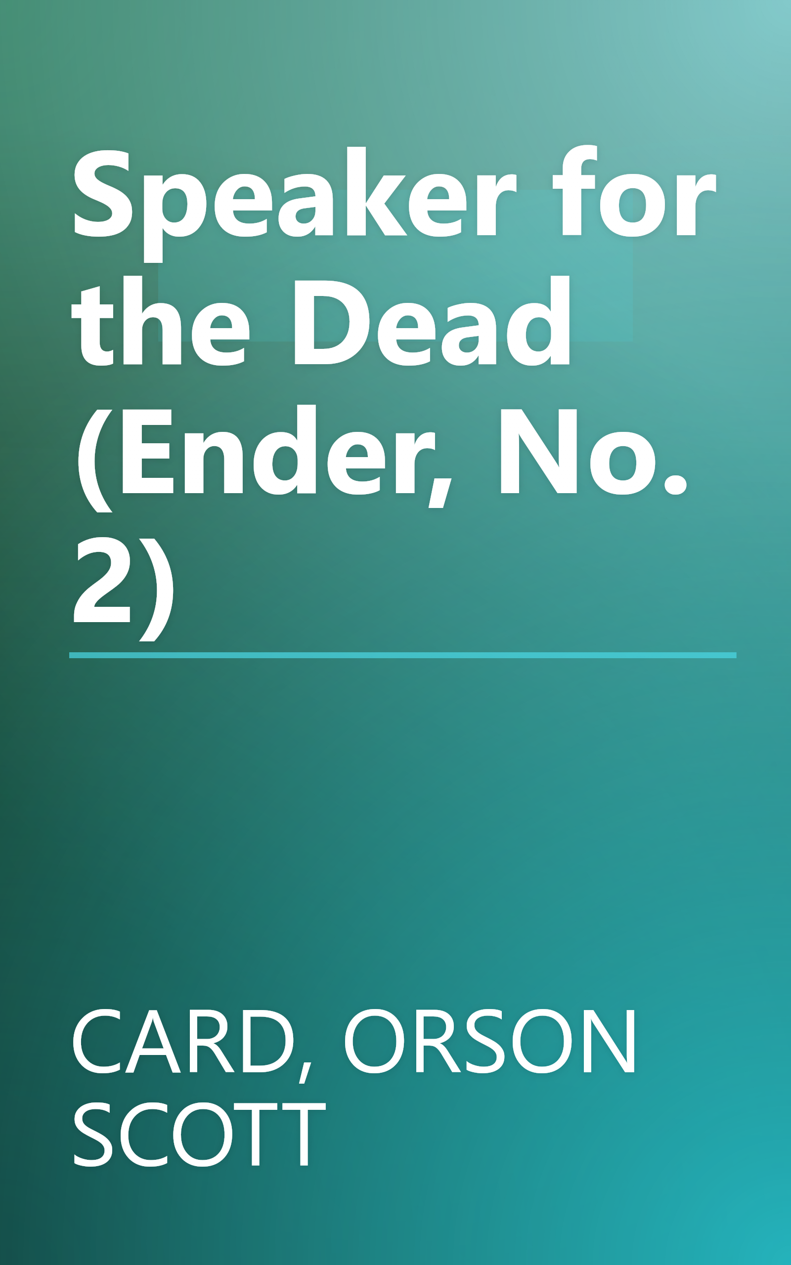 Speaker for the Dead (Ender, No. 2) book cover