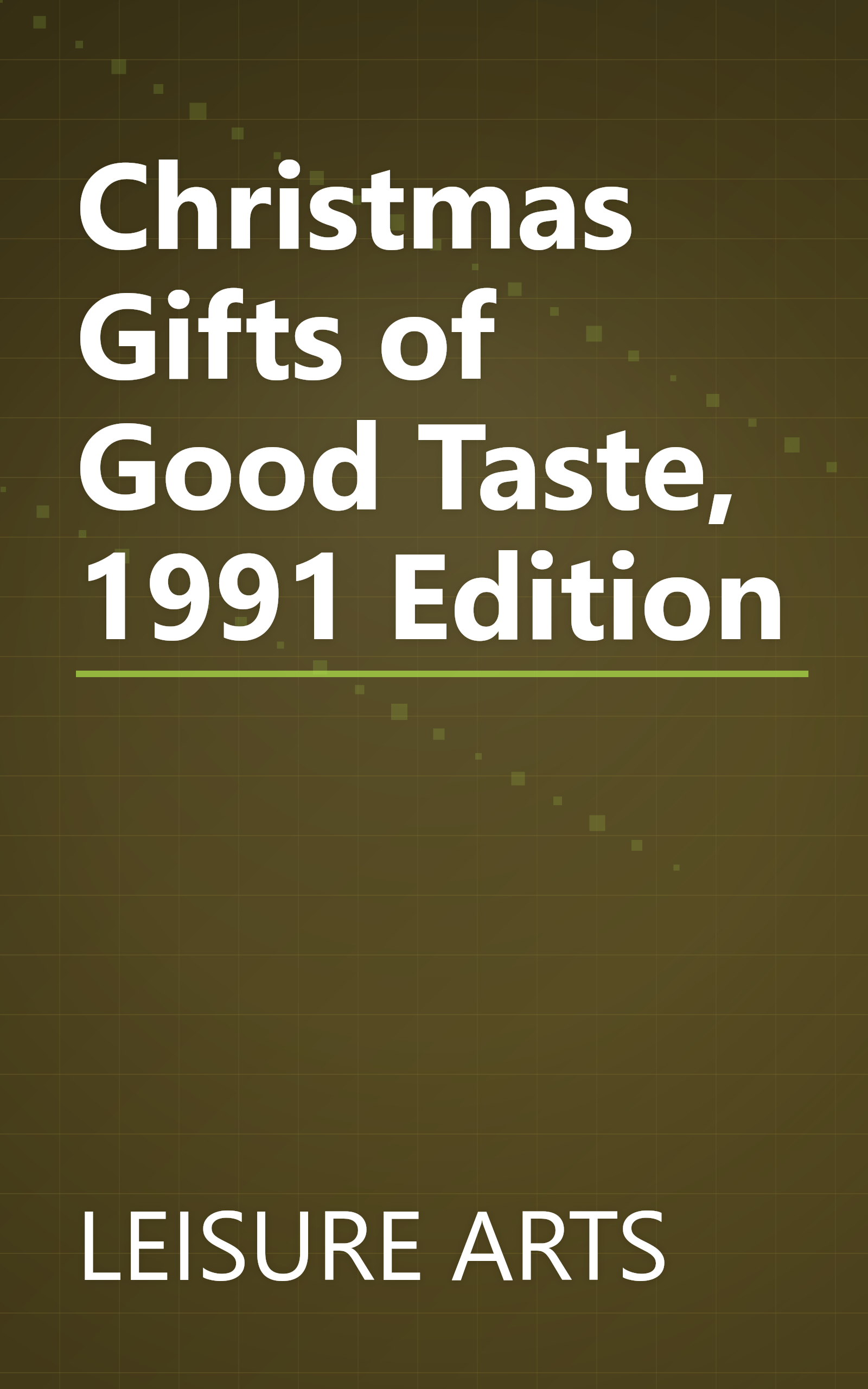 Christmas Gifts of Good Taste, 1991 Edition book cover