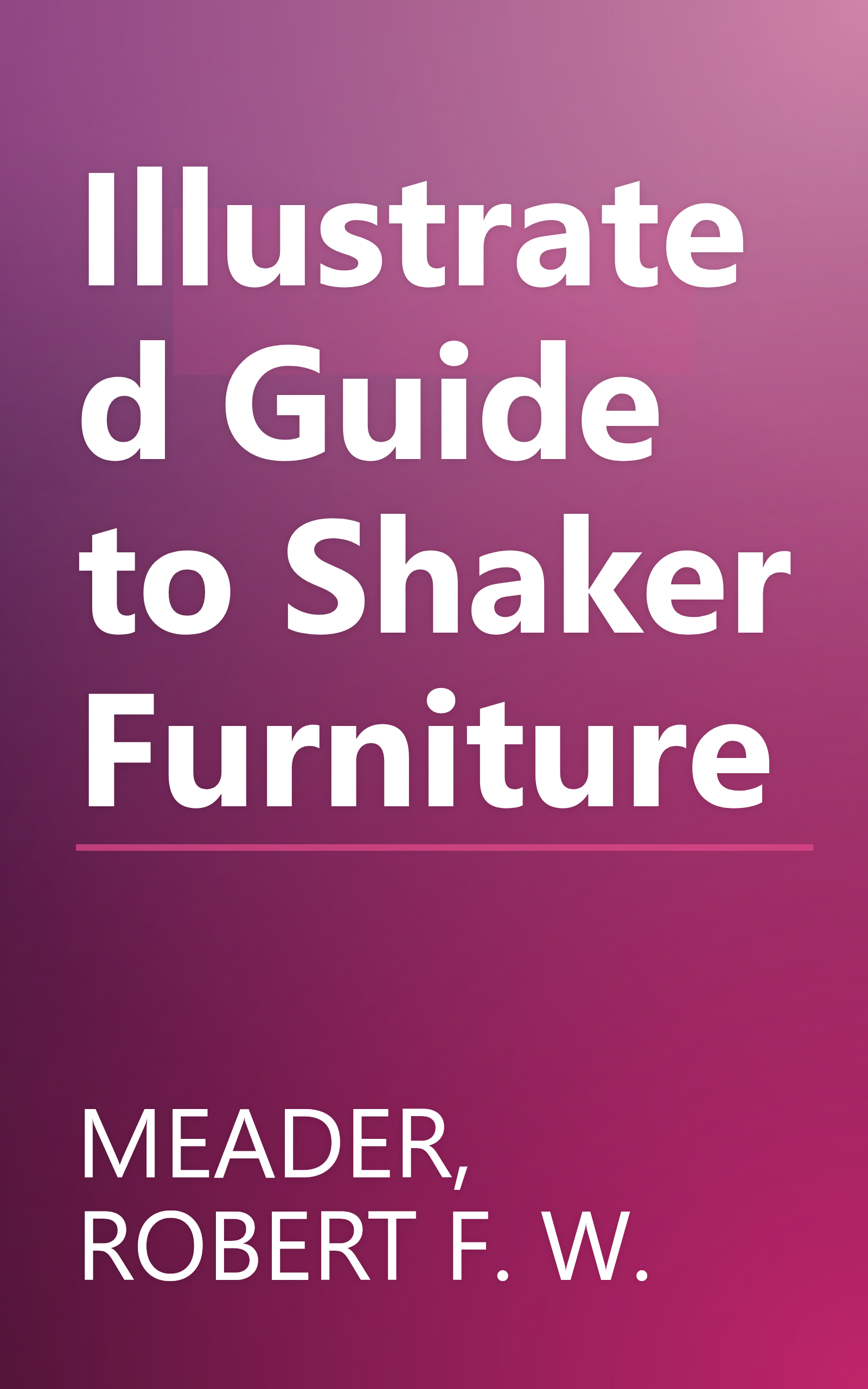 Illustrated Guide to Shaker Furniture book cover