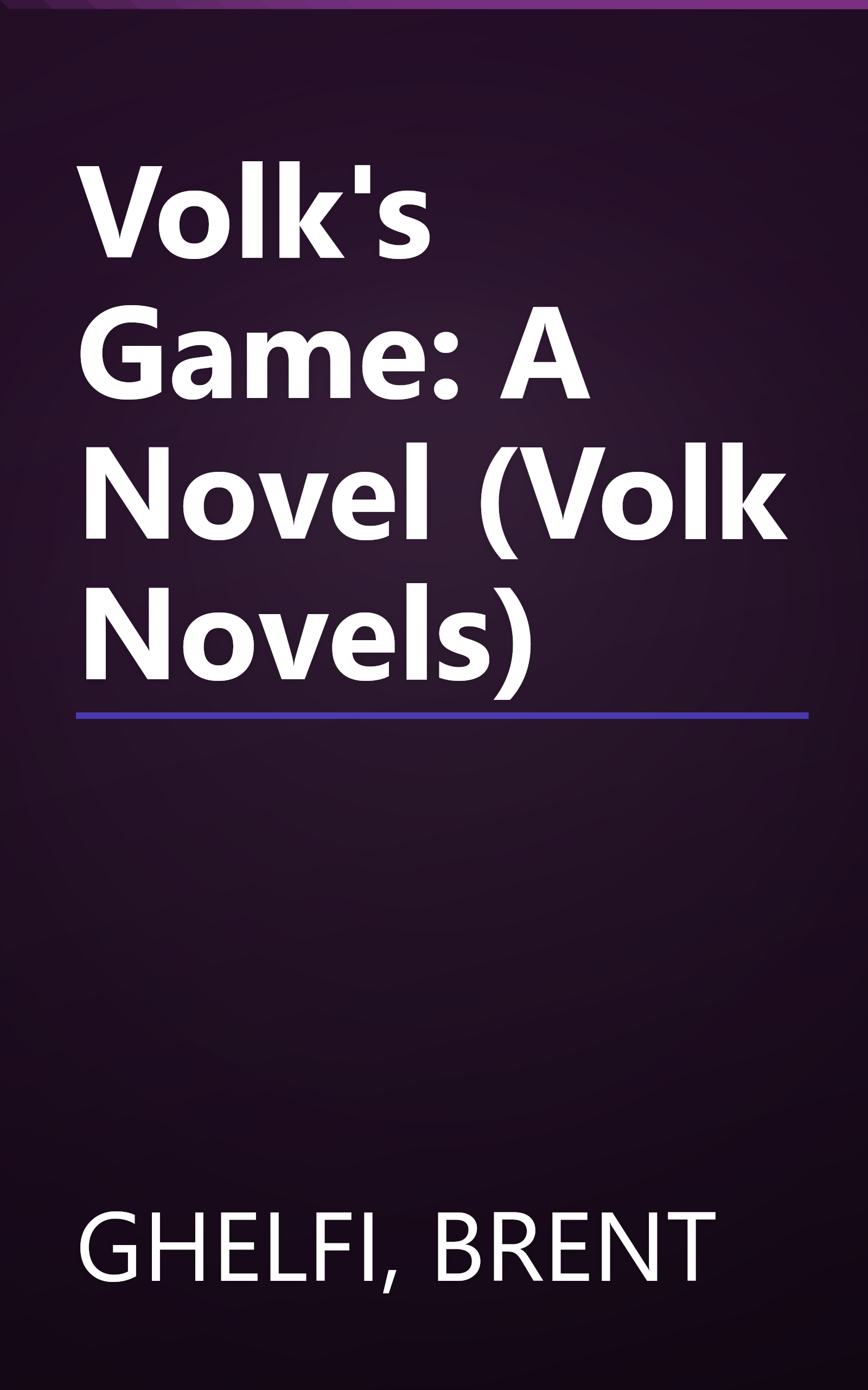 Volk's Game: A Novel (Volk Novels) book cover