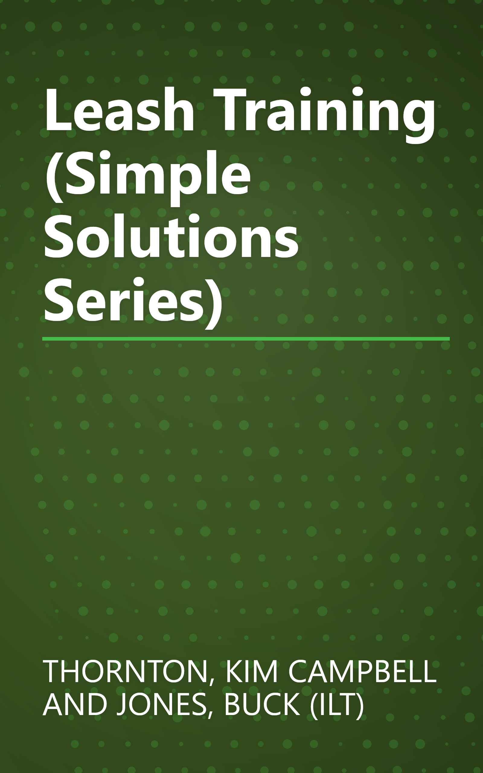 Leash Training (Simple Solutions Series) book cover