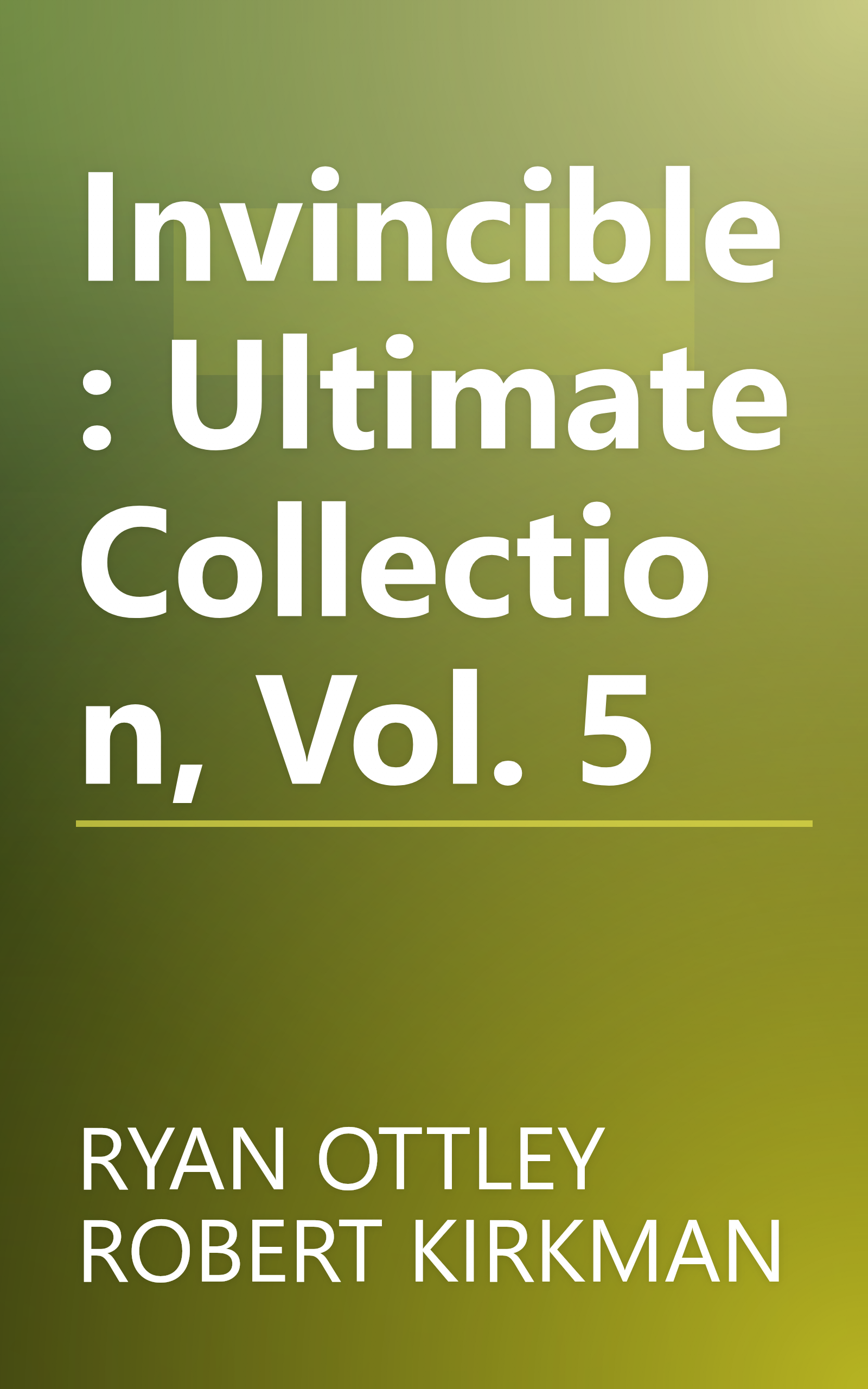 Invincible: Ultimate Collection, Vol. 5 book cover