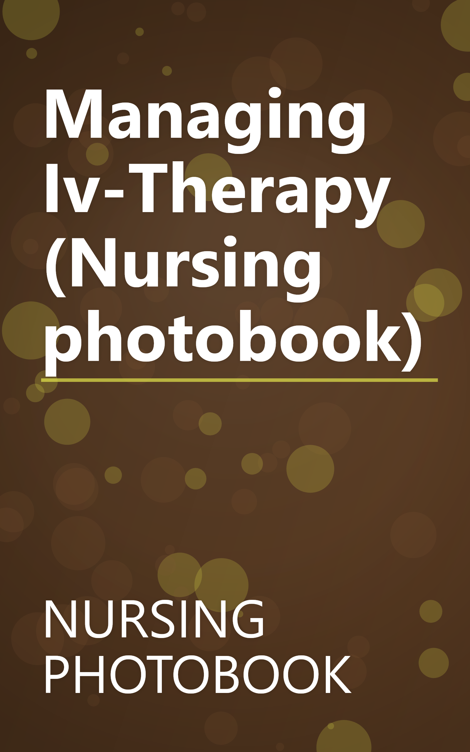 Managing Iv-Therapy (Nursing photobook) book cover