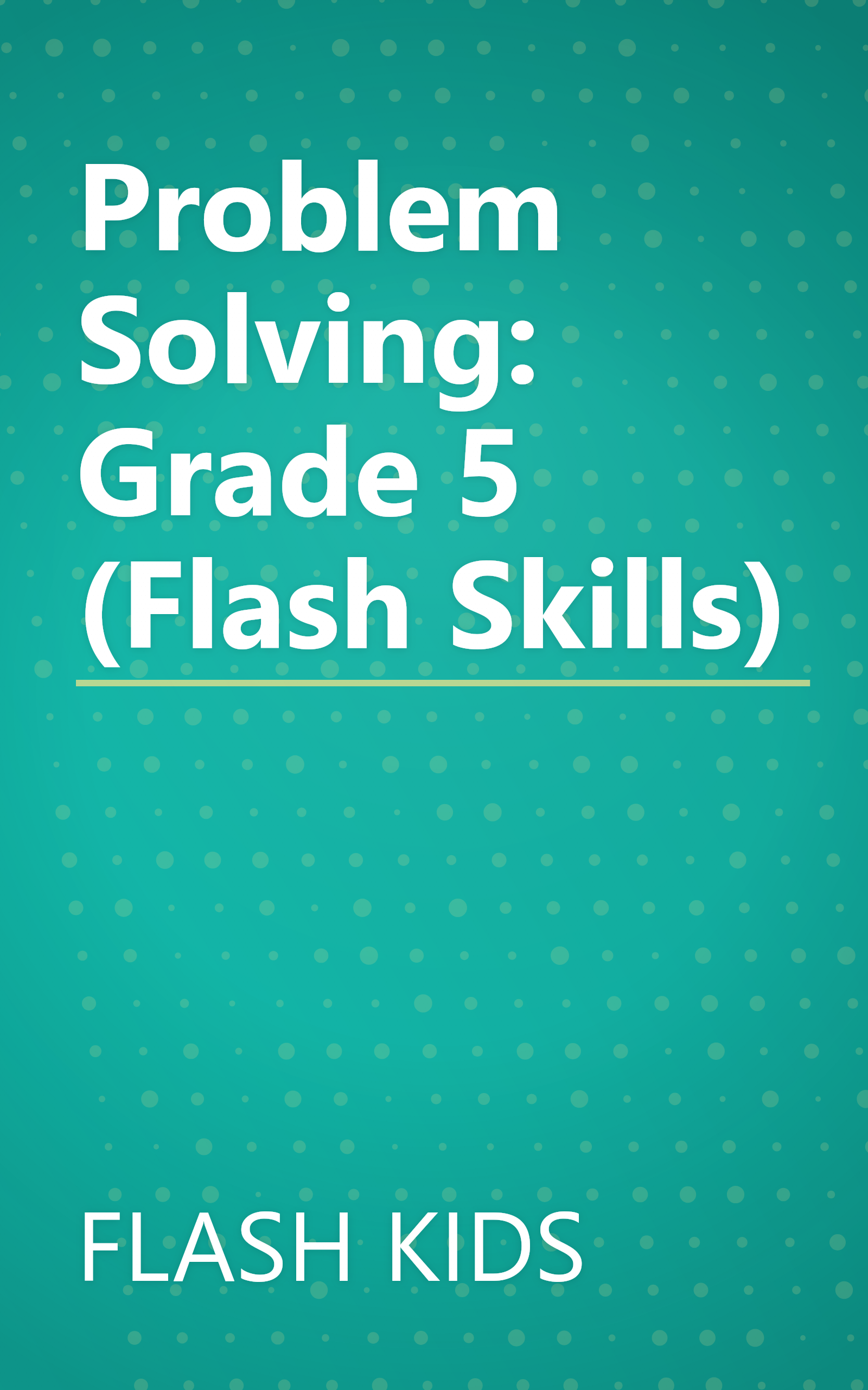 Problem Solving: Grade 5 (Flash Skills) book cover