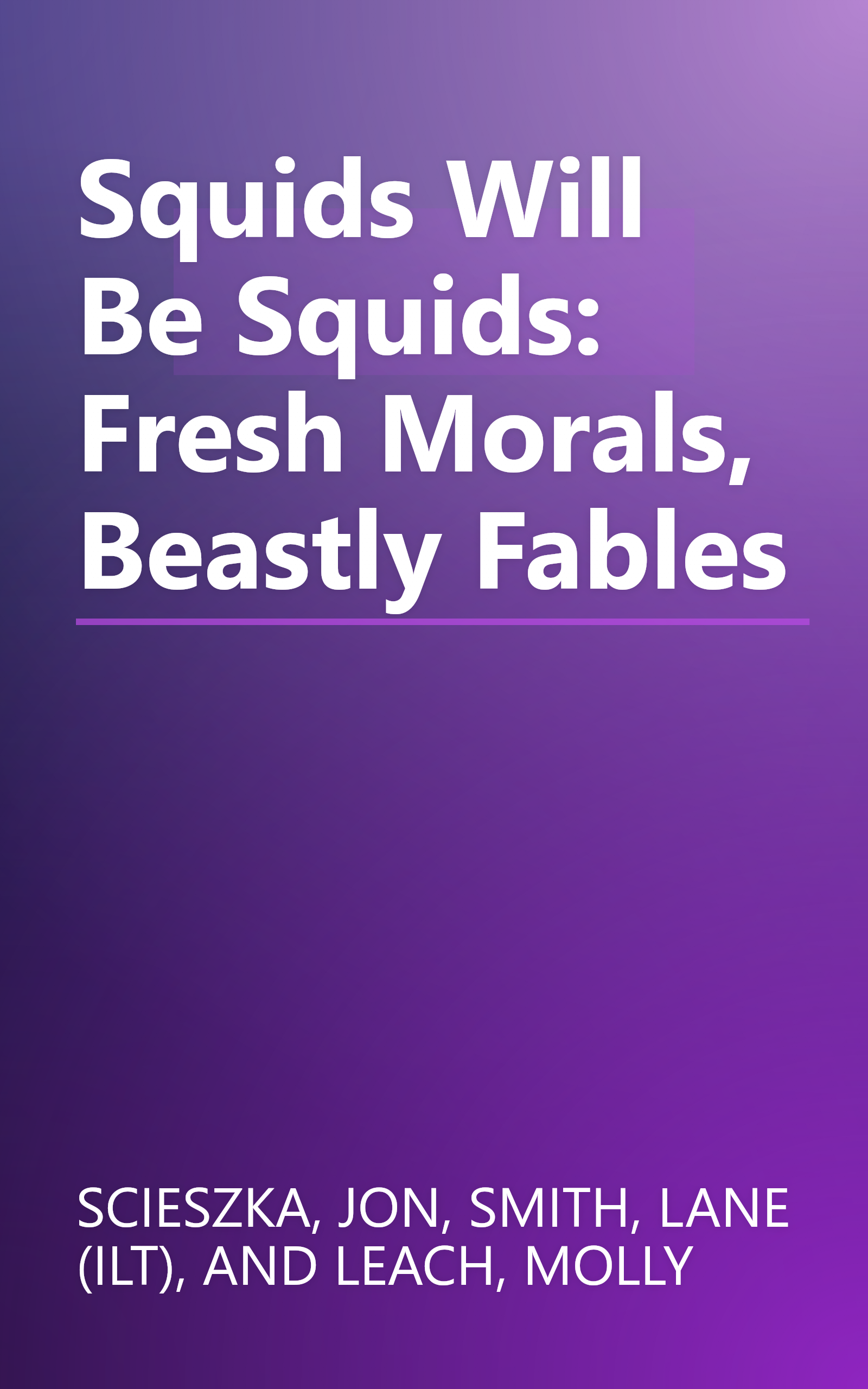 Squids Will Be Squids: Fresh Morals, Beastly Fables book cover