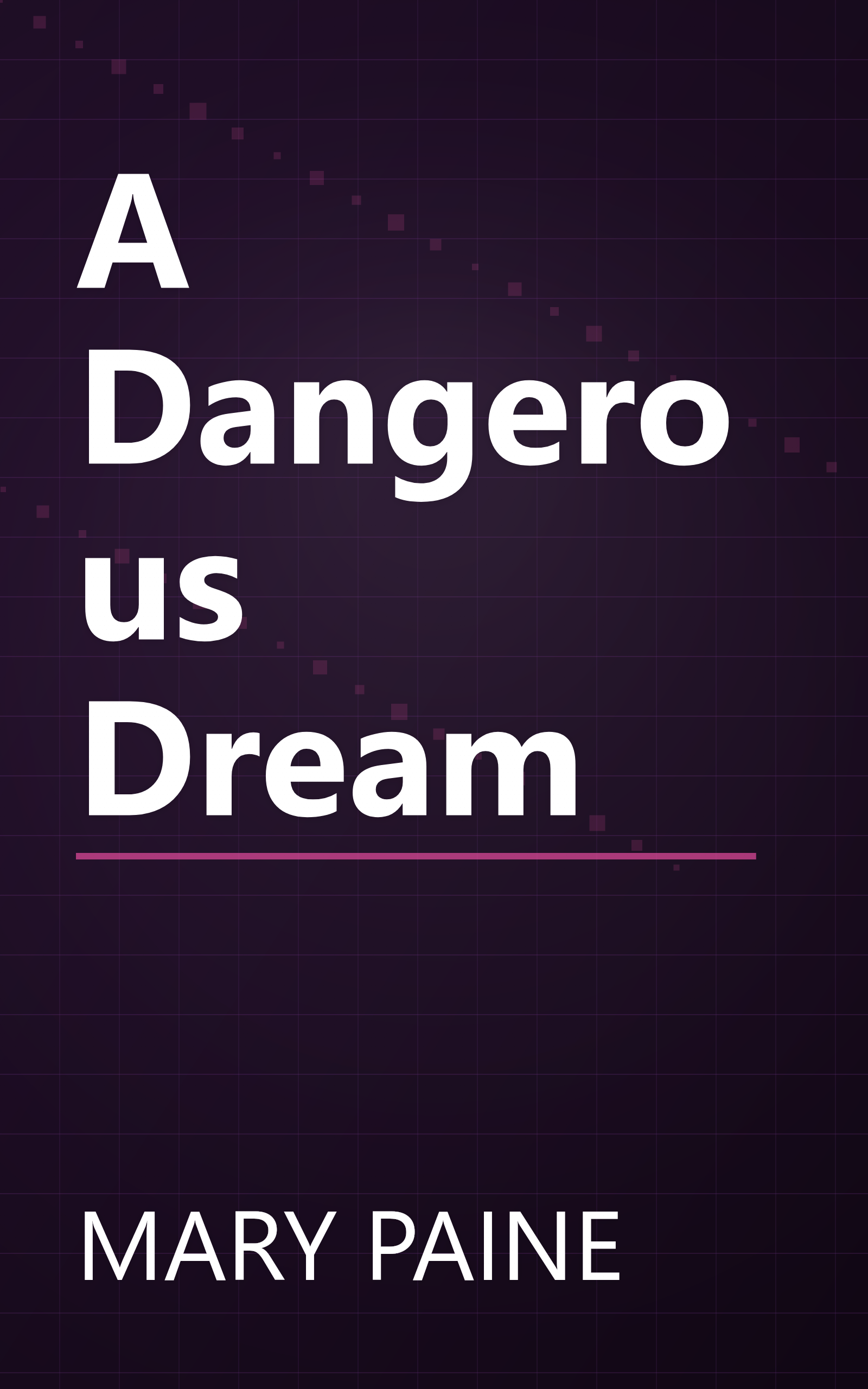 A Dangerous Dream book cover