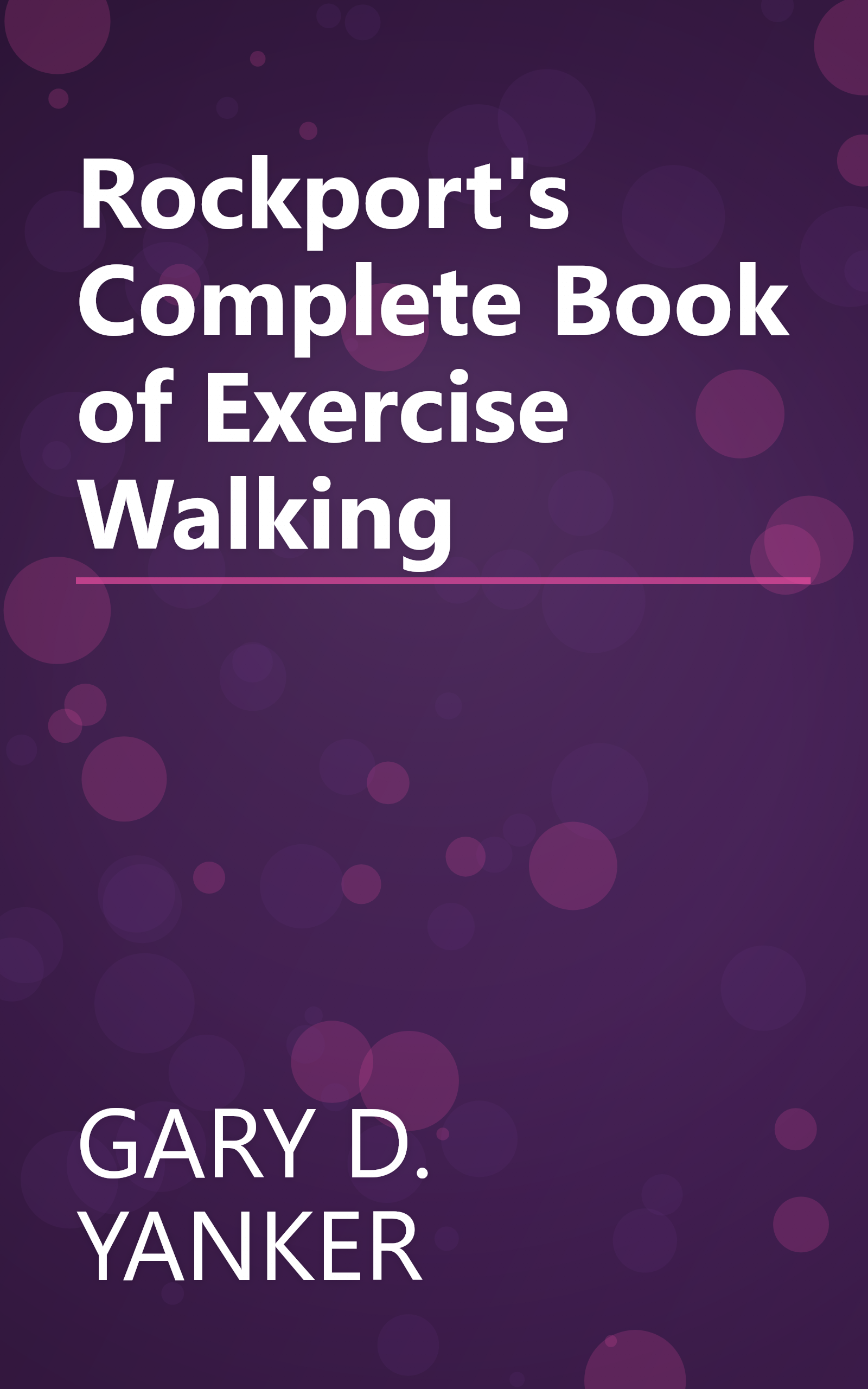 Rockport's Complete Book of Exercise Walking book cover