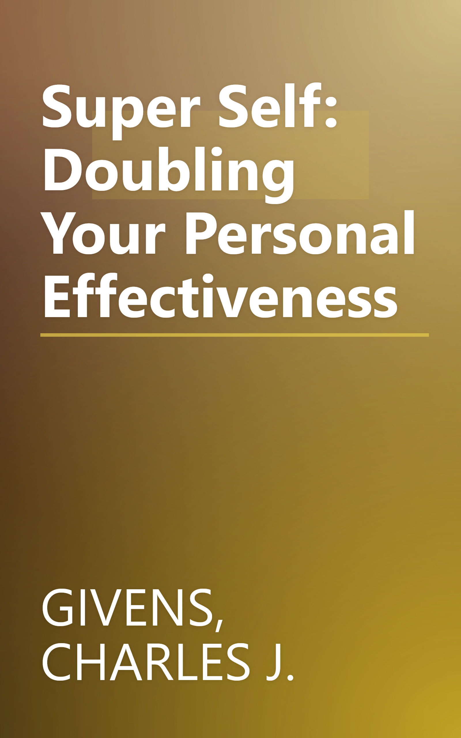 Super Self: Doubling Your Personal Effectiveness book cover