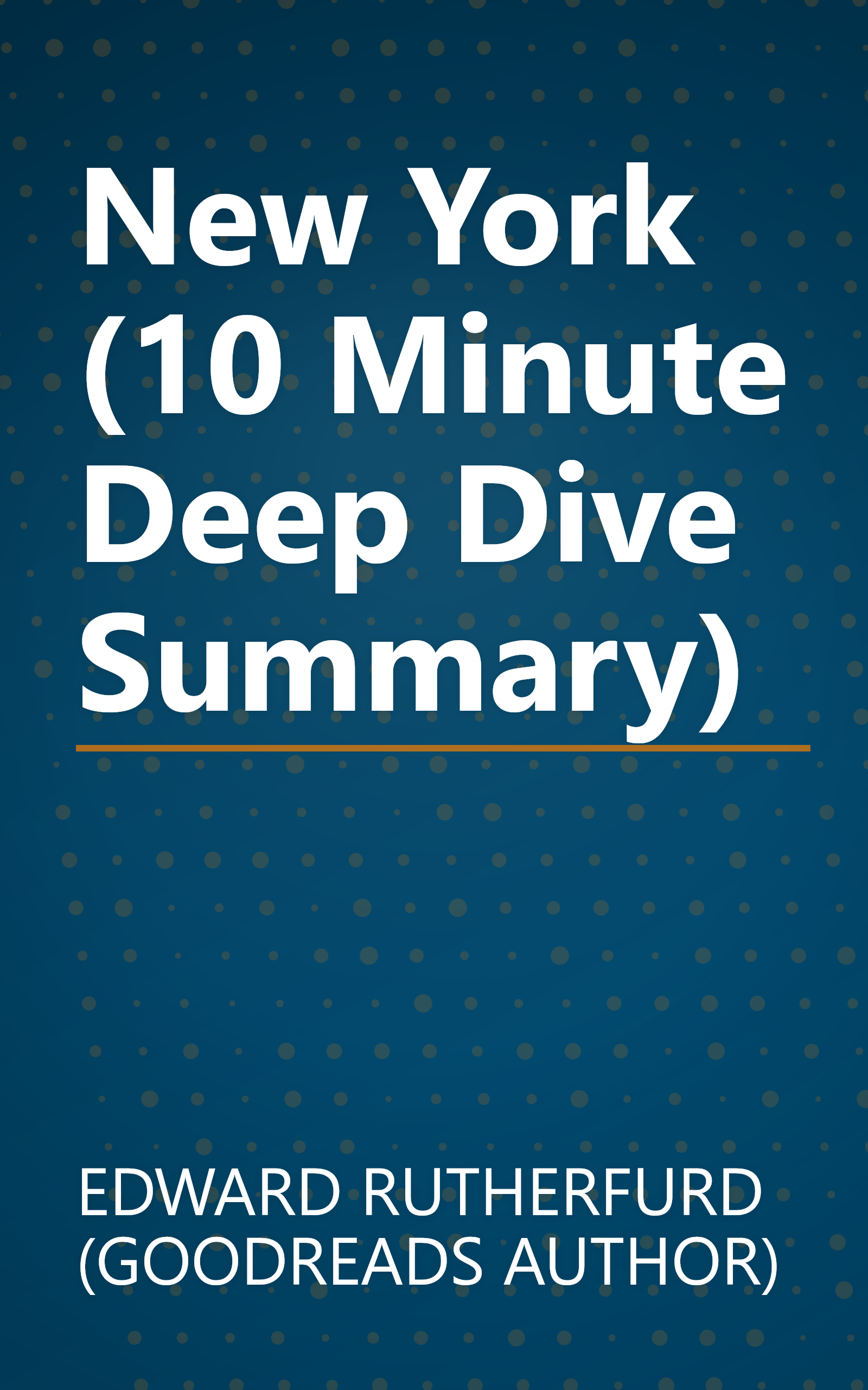 New York (10 Minute   Deep Dive Summary) book cover