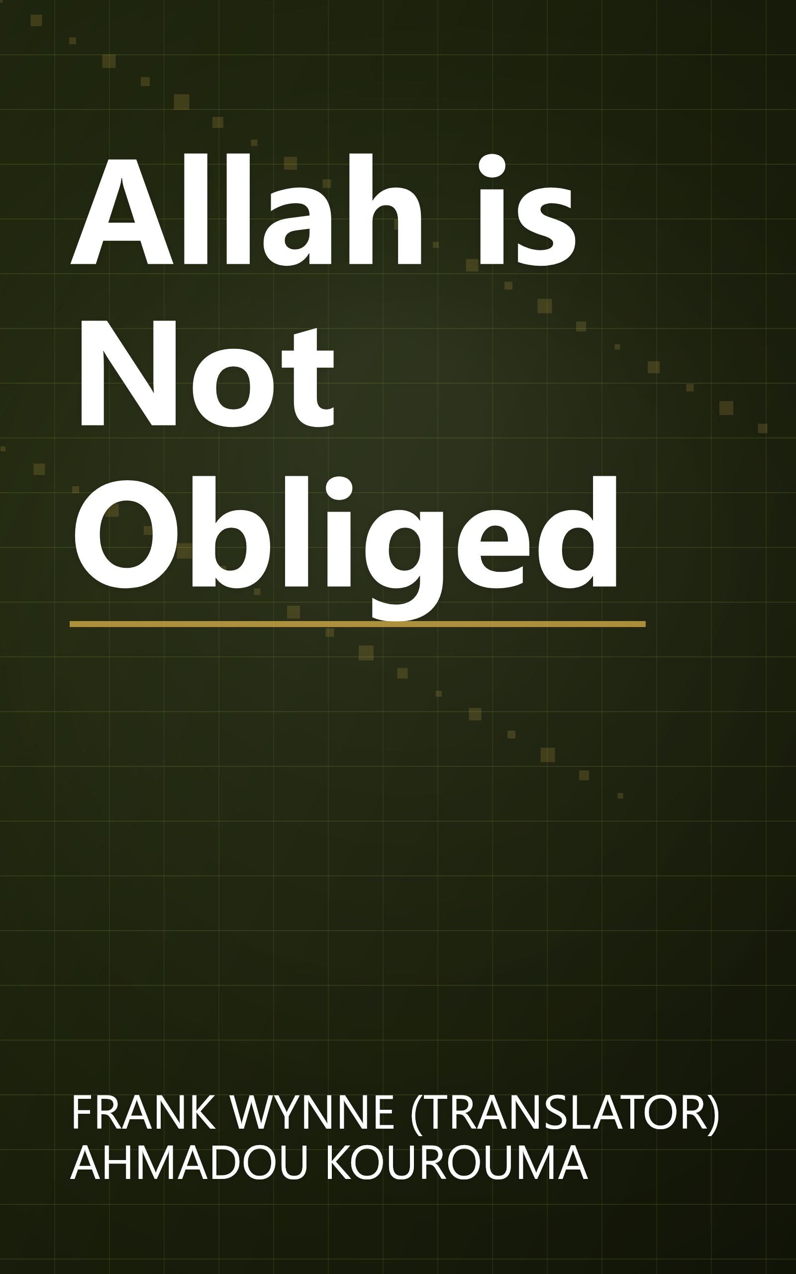 Allah is Not Obliged book cover