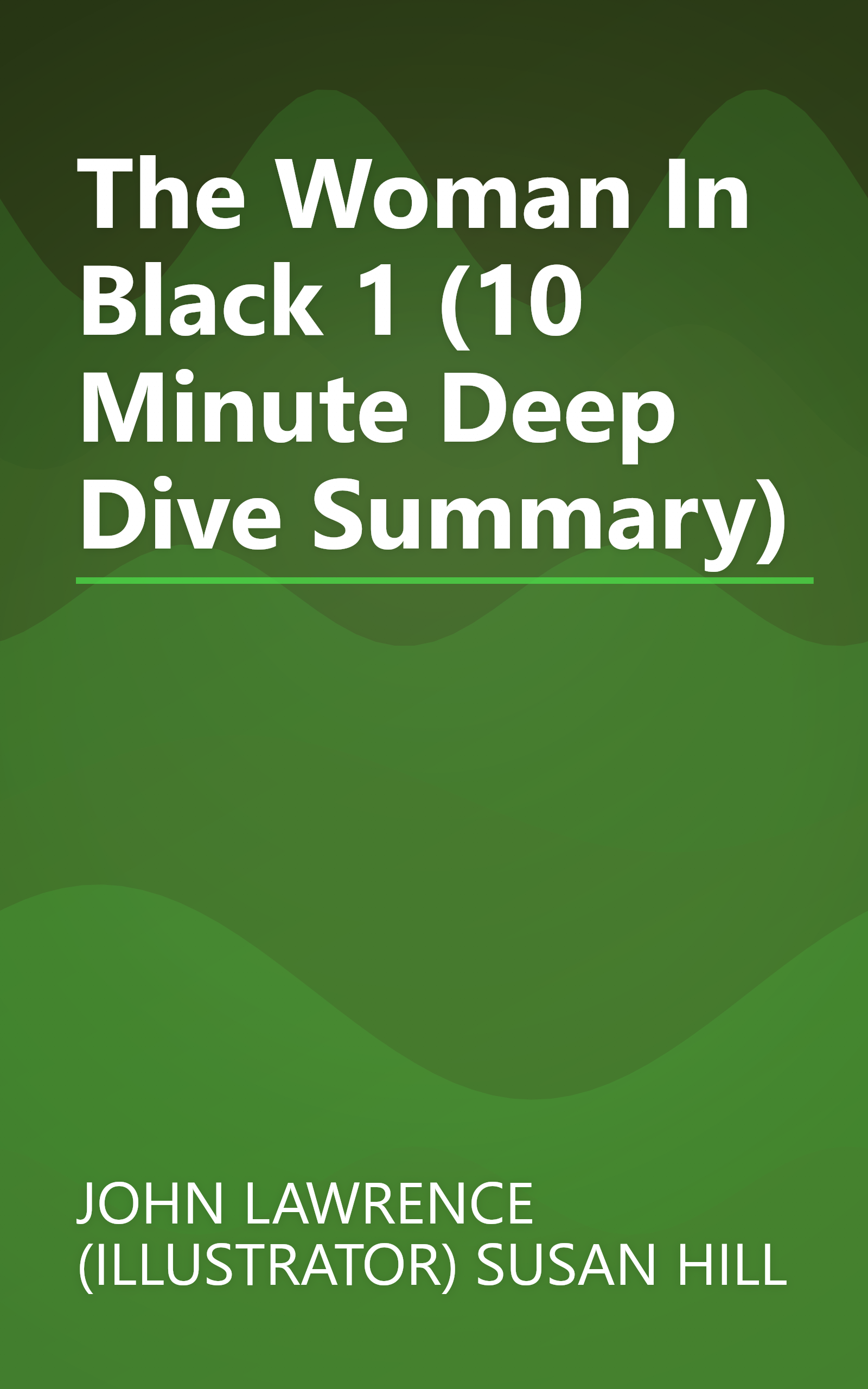 The Woman In Black 1 (10 Minute   Deep Dive Summary) book cover