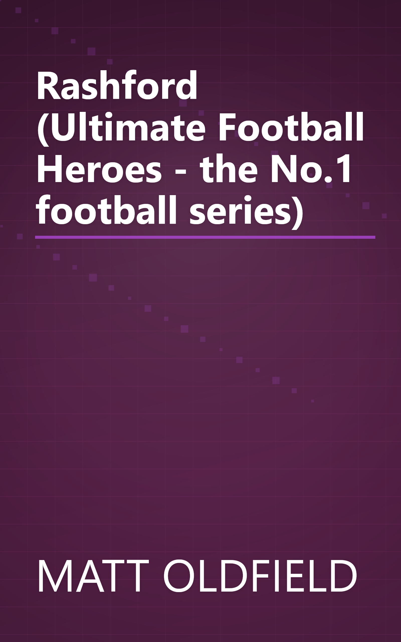 Rashford (Ultimate Football Heroes - the No.1 football series) book cover