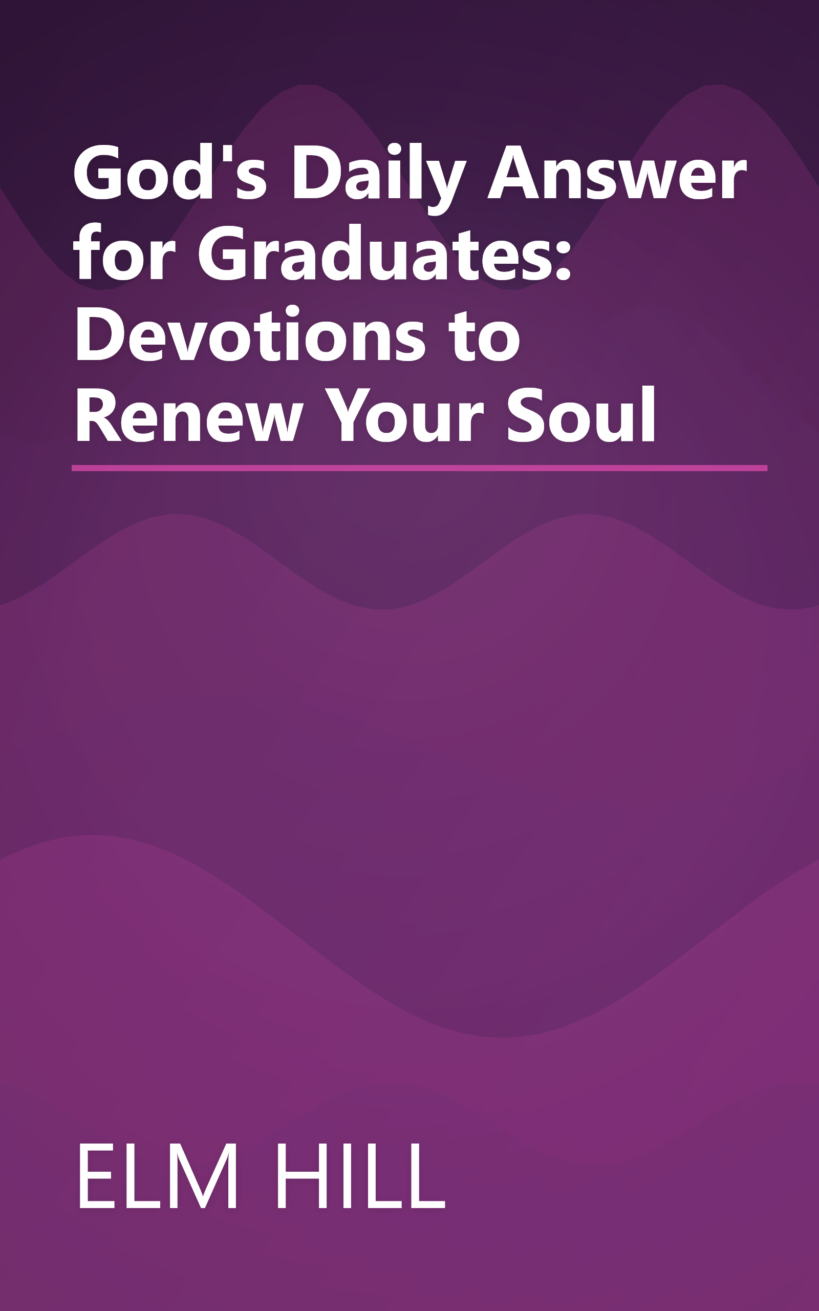 God's Daily Answer for Graduates: Devotions to Renew Your Soul book cover