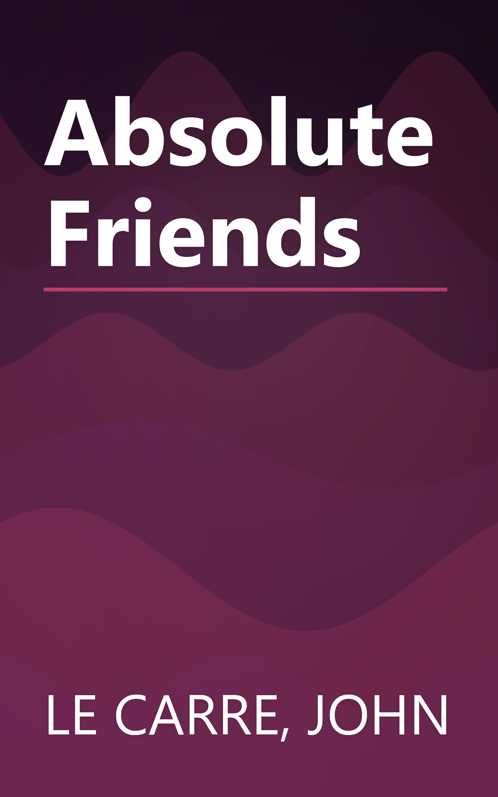 Absolute Friends book cover