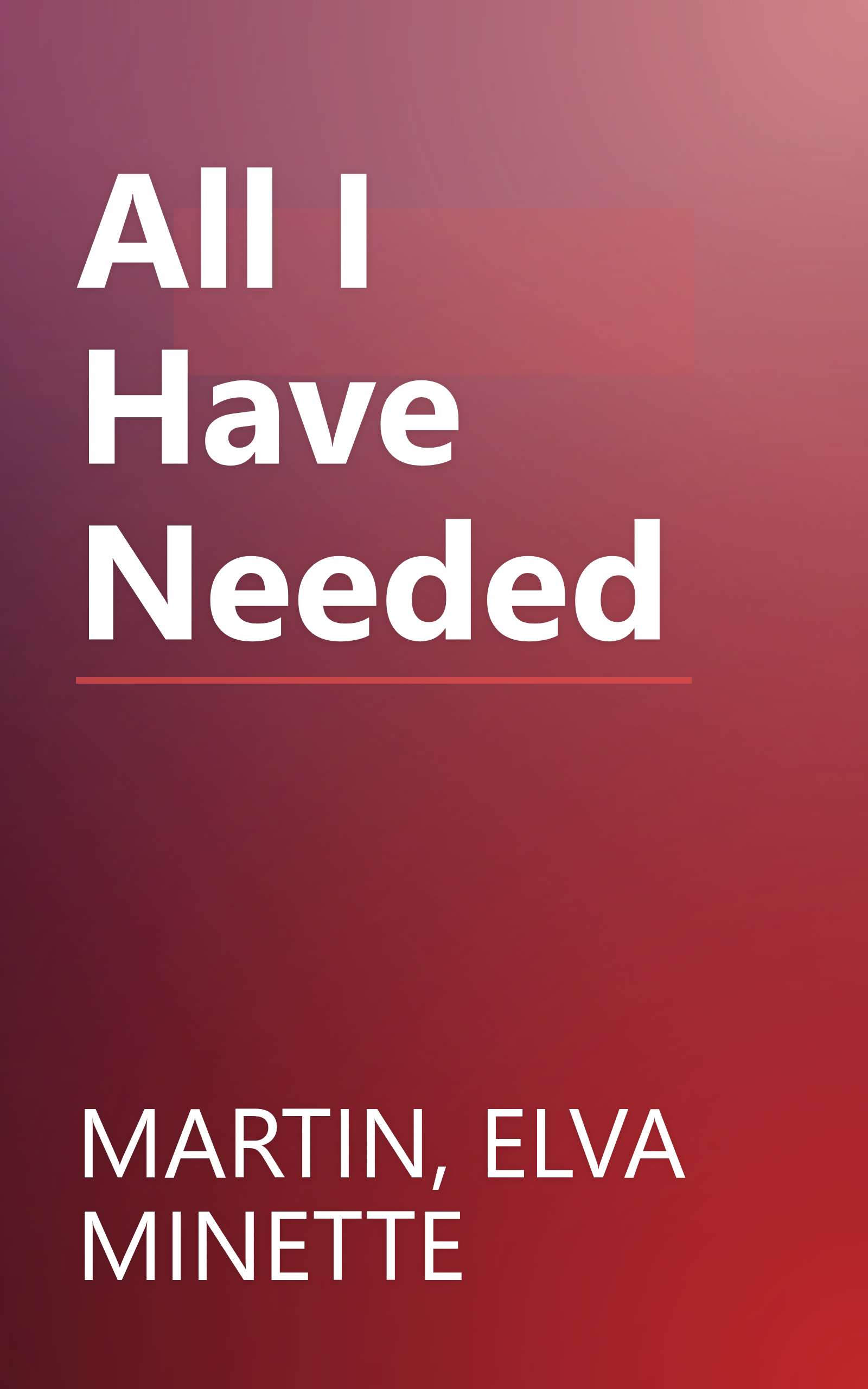 All I Have Needed book cover