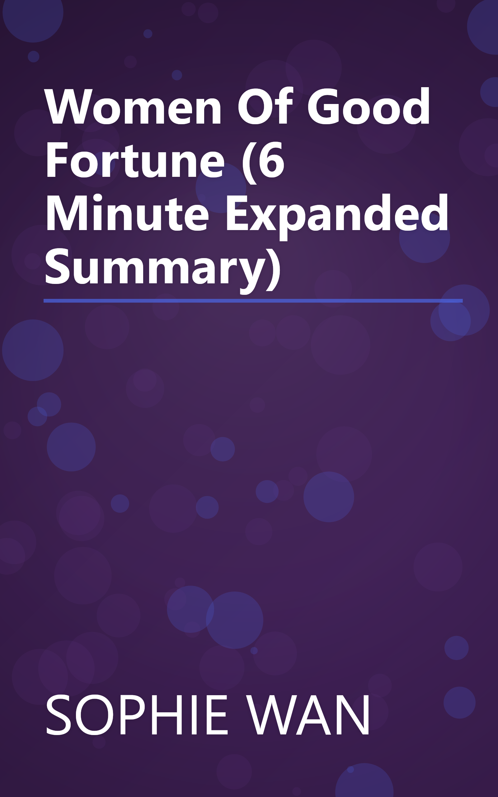 Women Of Good Fortune (6 Minute   Expanded Summary) book cover