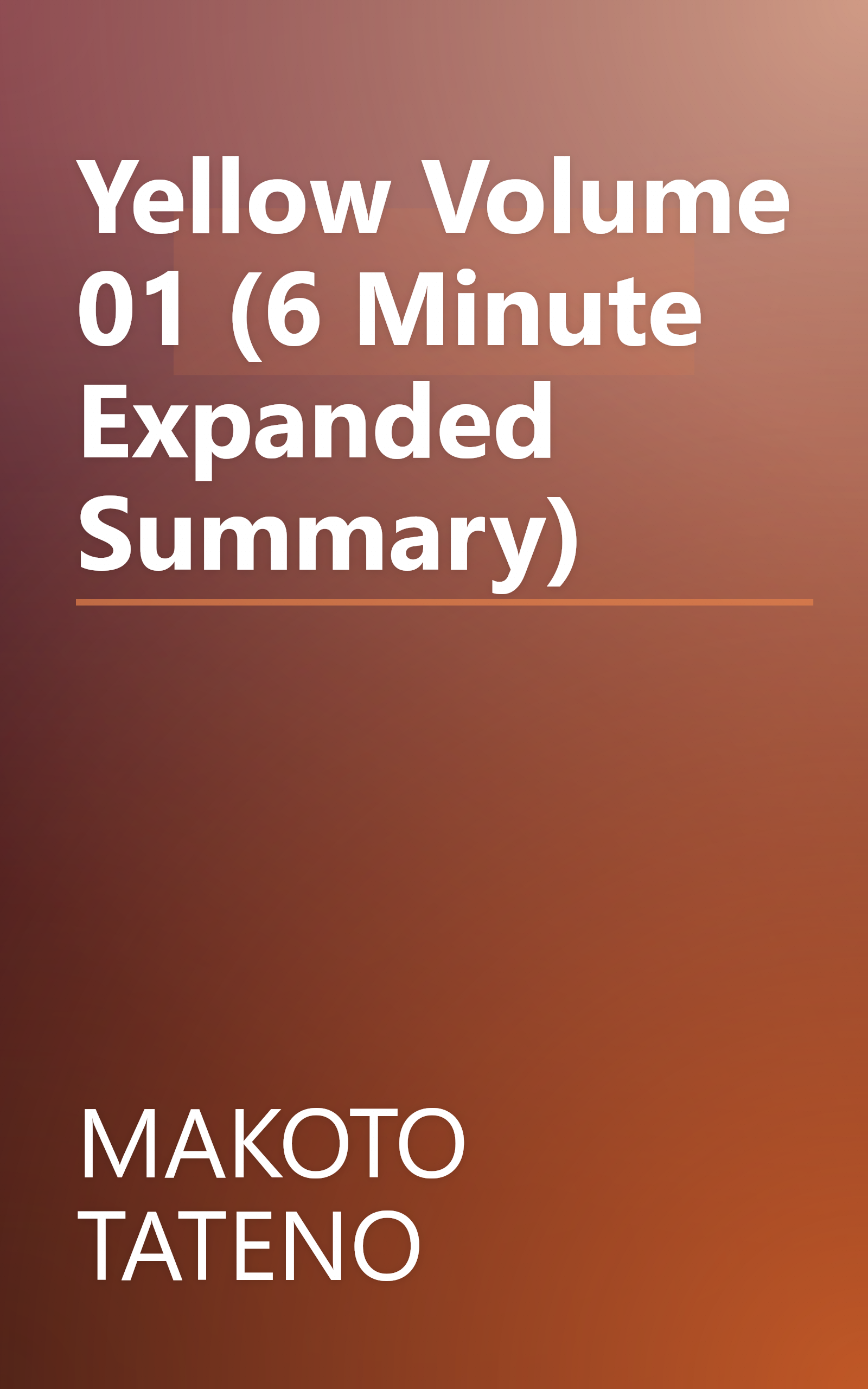 Yellow  Volume 01 (6 Minute   Expanded Summary) book cover