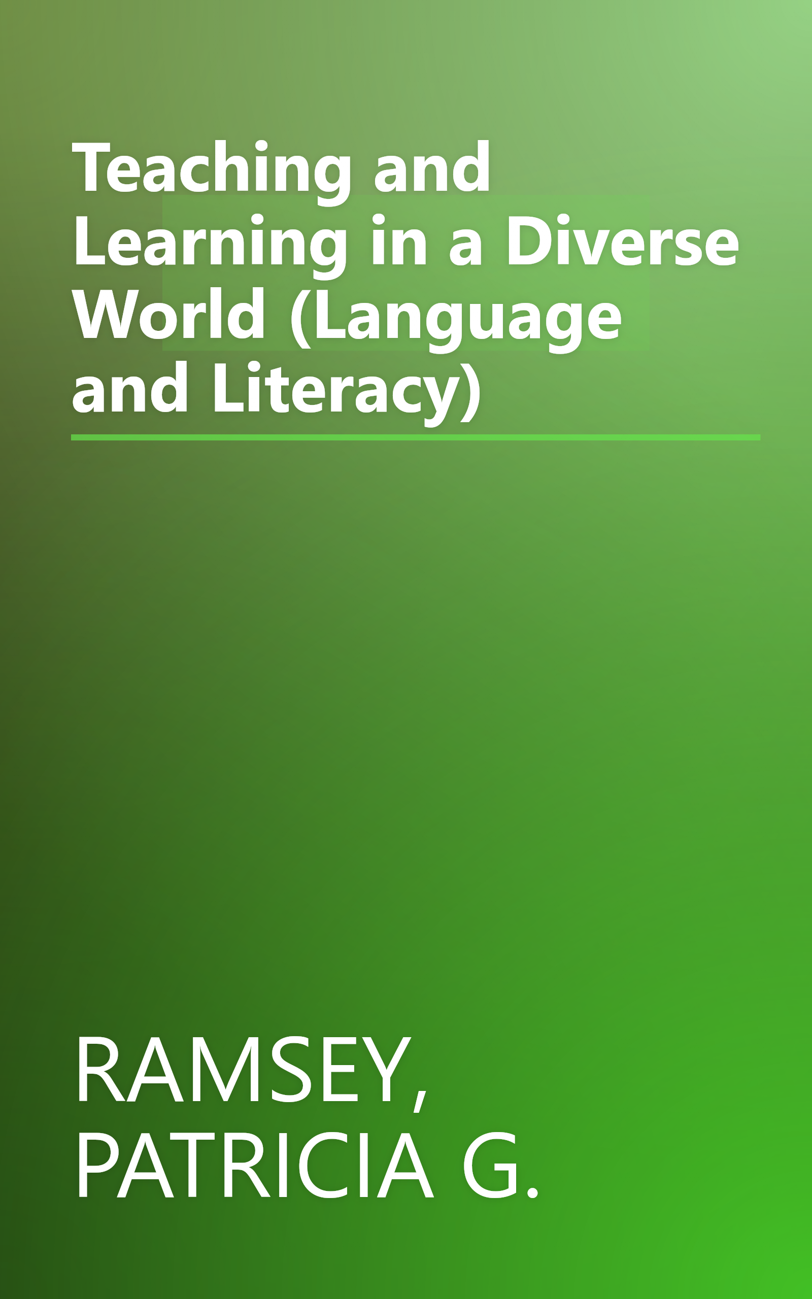 Teaching and Learning in a Diverse World (Language and Literacy) book cover