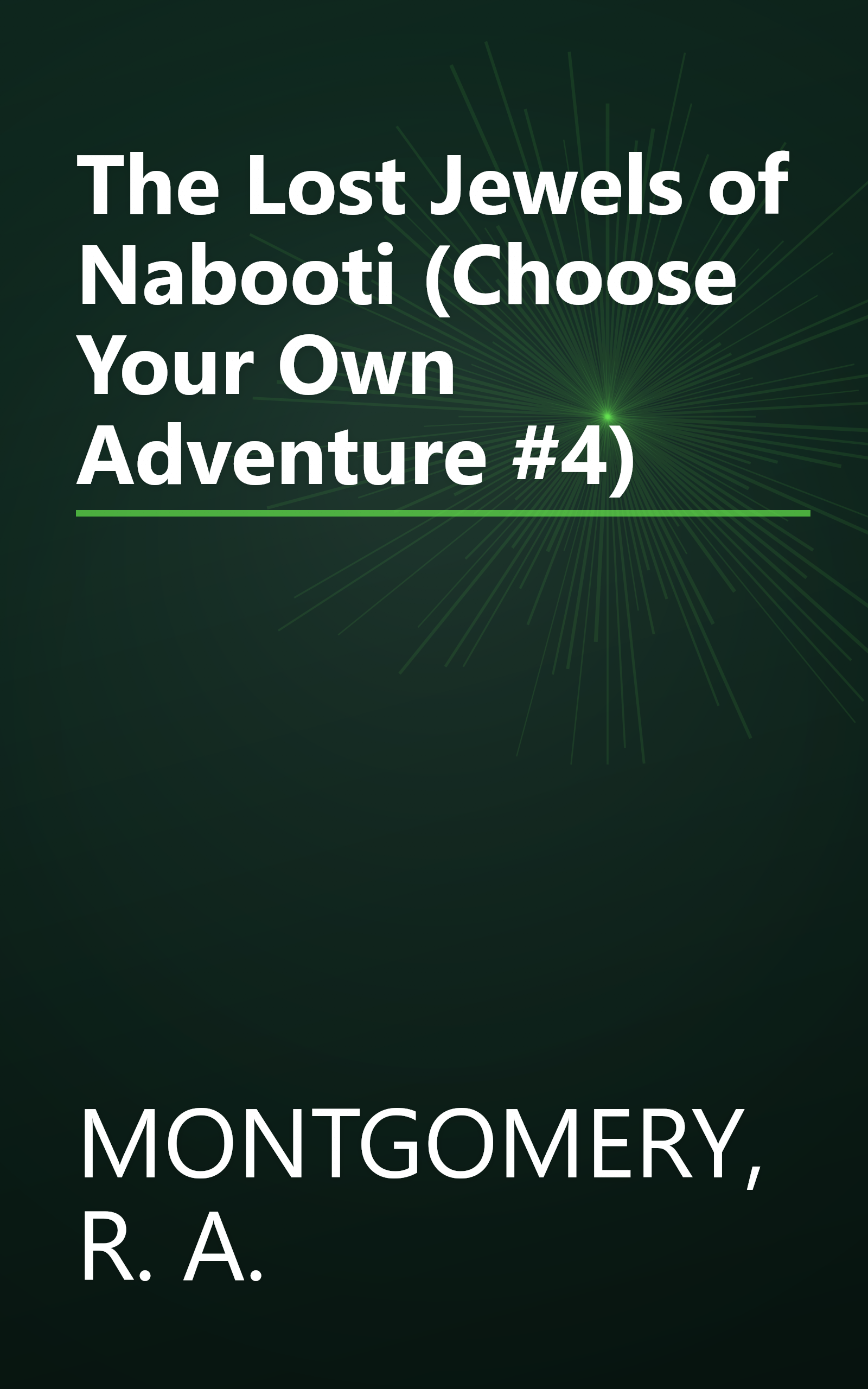 The Lost Jewels of Nabooti (Choose Your Own Adventure #4) book cover