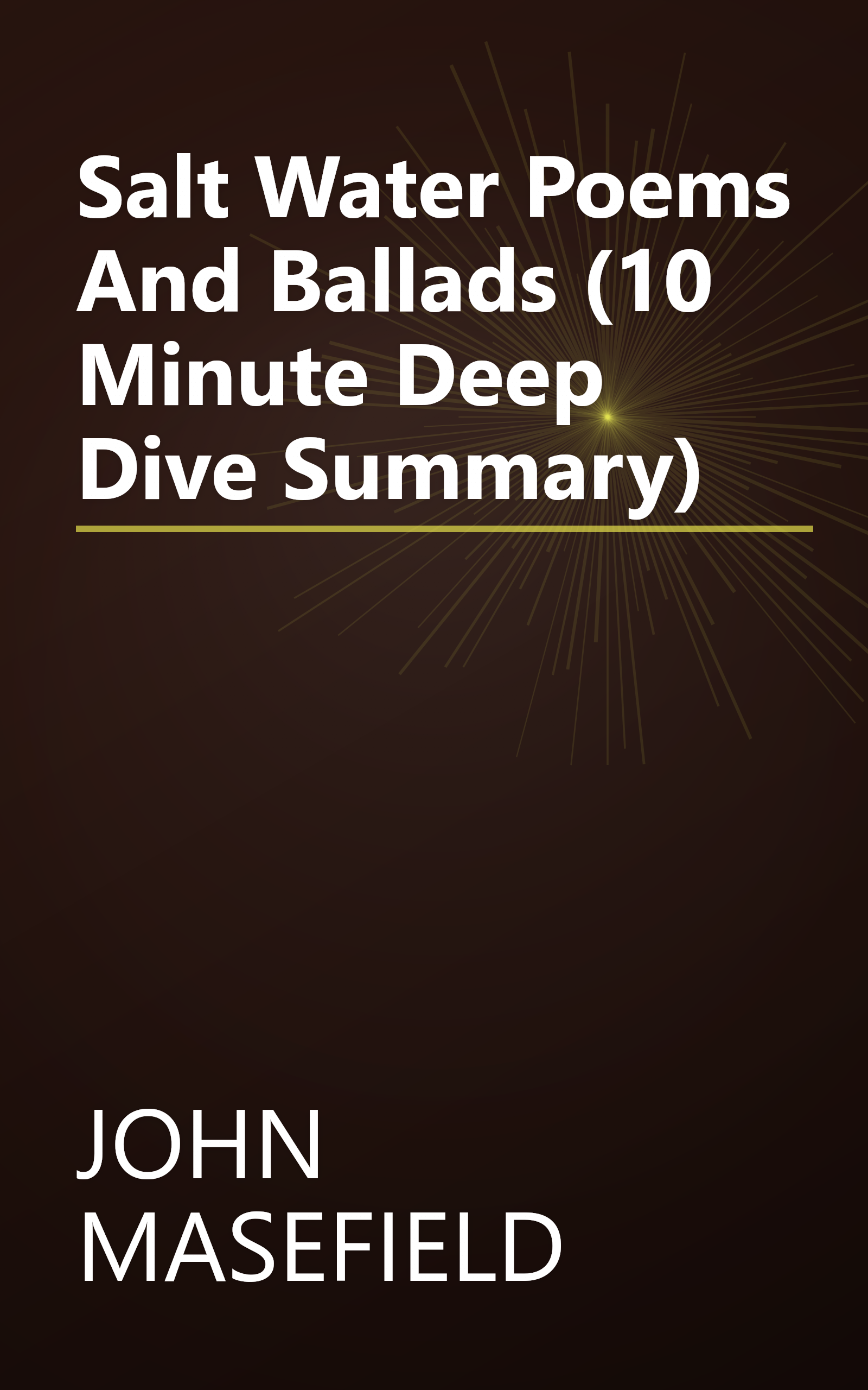 Salt Water Poems And Ballads (10 Minute   Deep Dive Summary) book cover